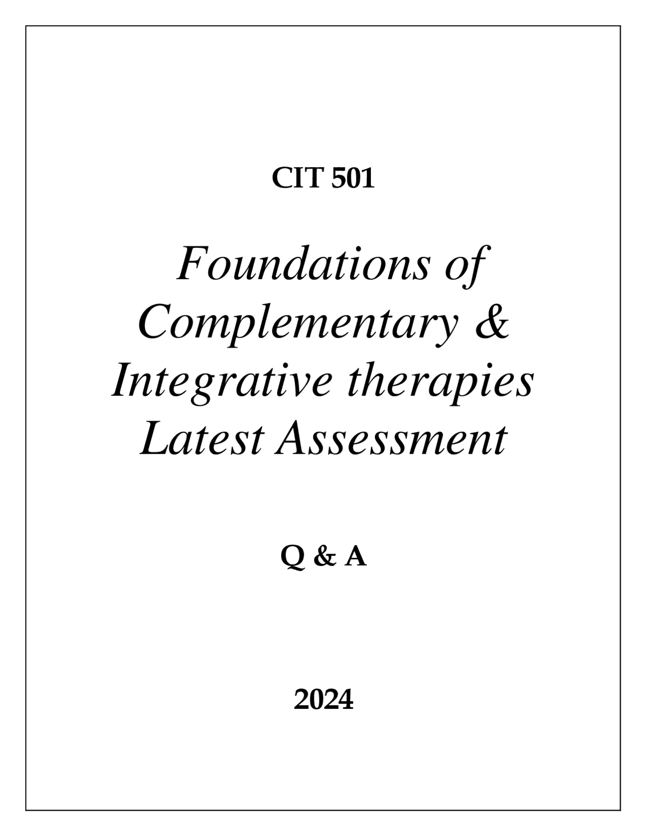 CIT 502 FOUNDATIONS OF COMPLEMENTARY & INTEGRATIVE THERAPIES LATEST ...
