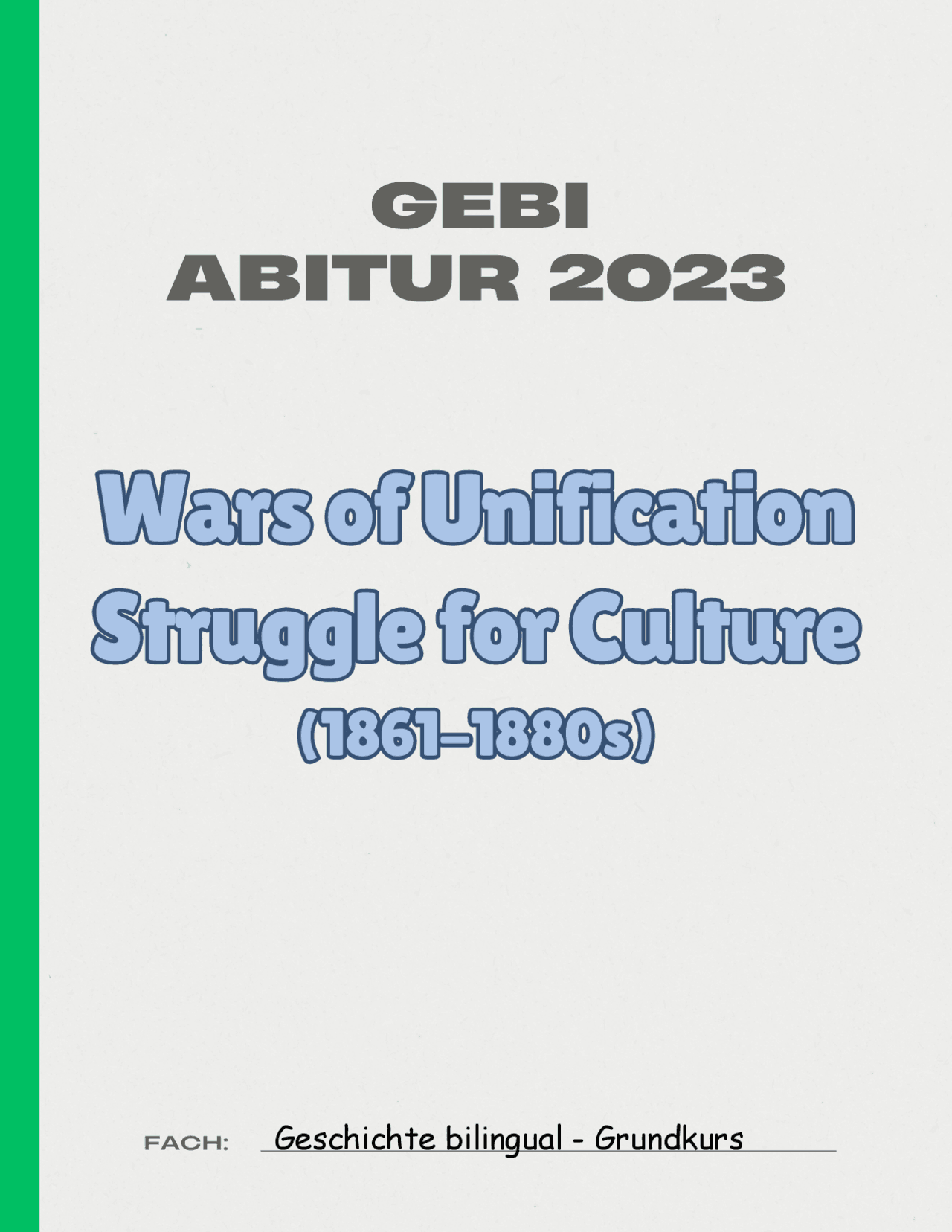 Wars of Unification and Struggle for Culture (Abiturzusammenfassung ...