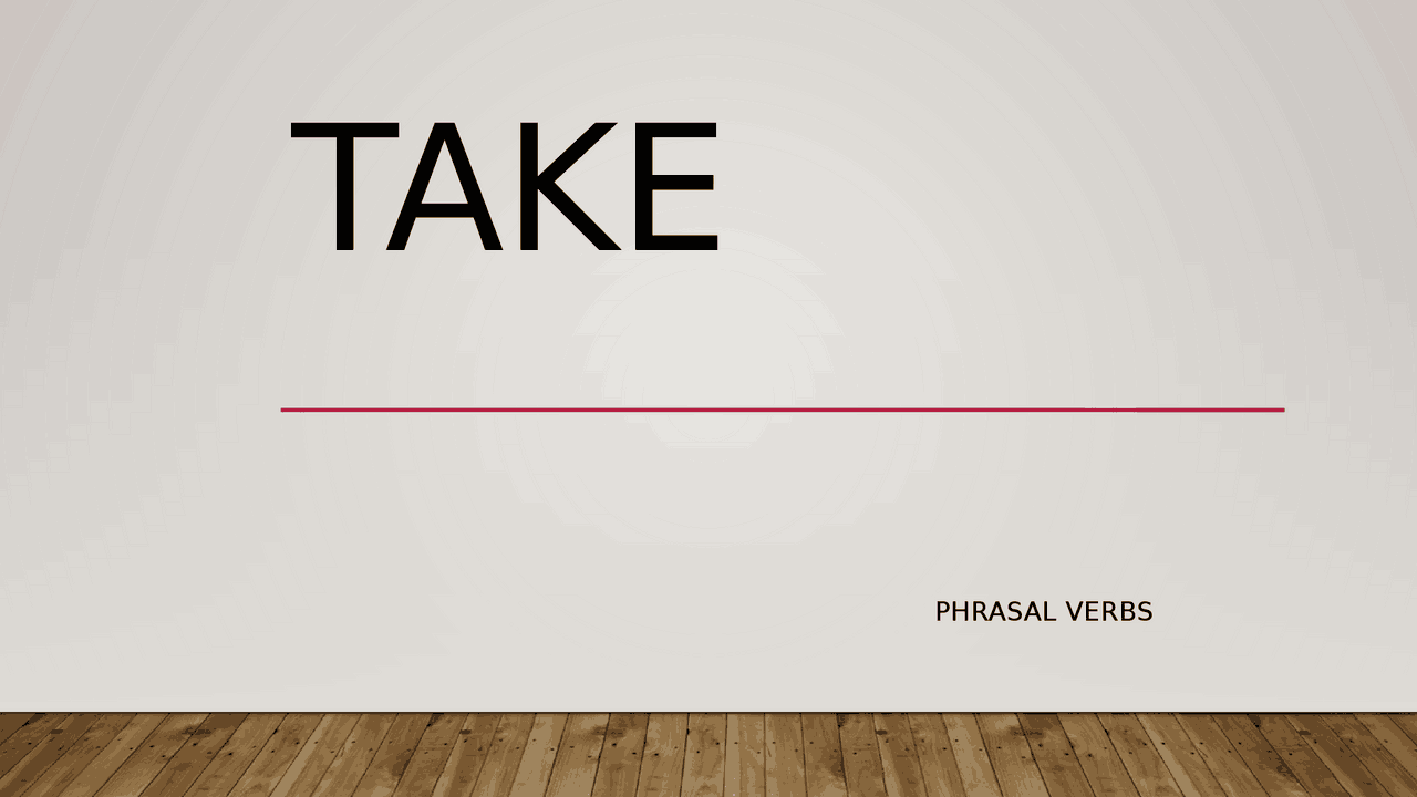 Phrasal Verbs Using 'Take' - Understanding Common Usage | Diapositivas ...