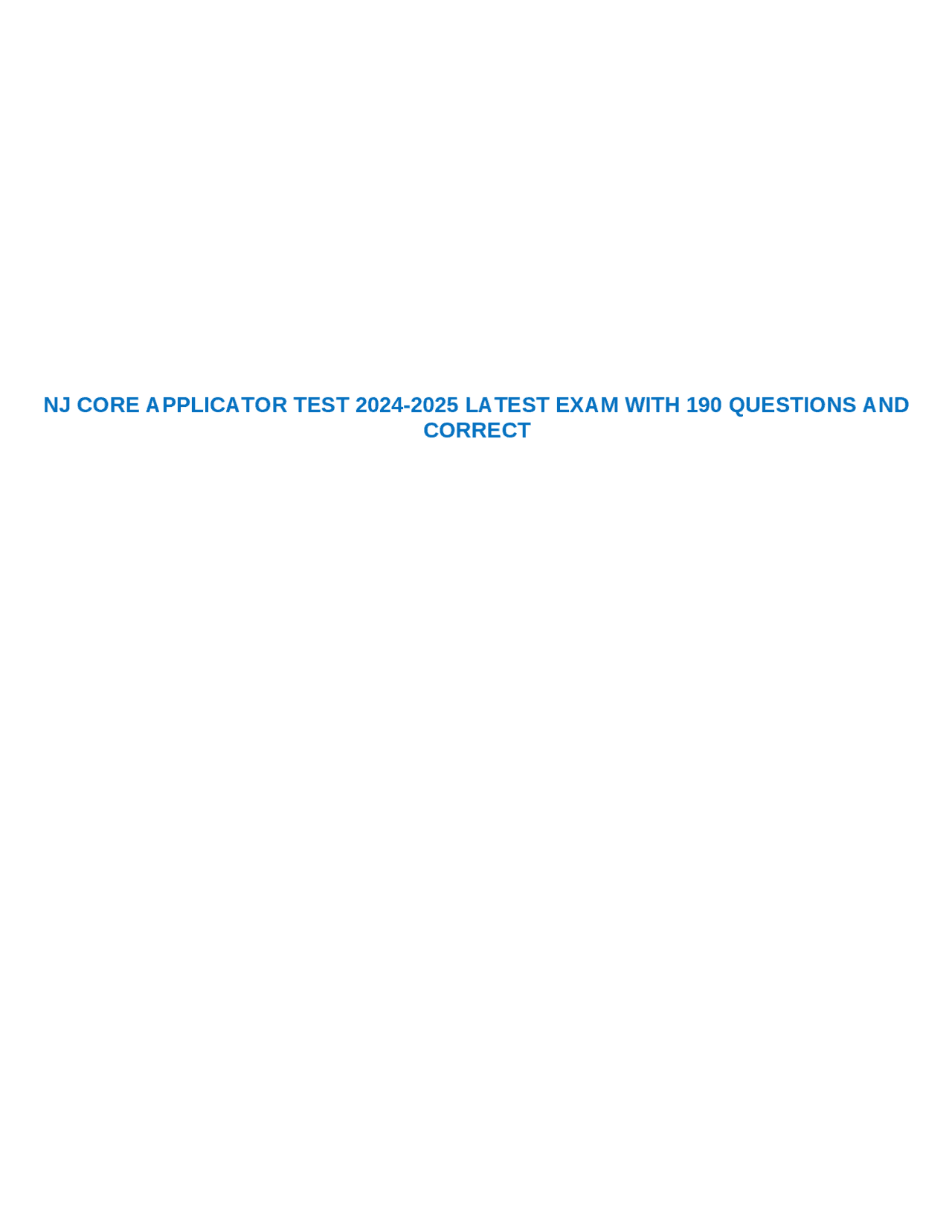 NJ CORE APPLICATOR TEST 2024-2025 LATEST EXAM WITH 190 QUESTIONS AND ...