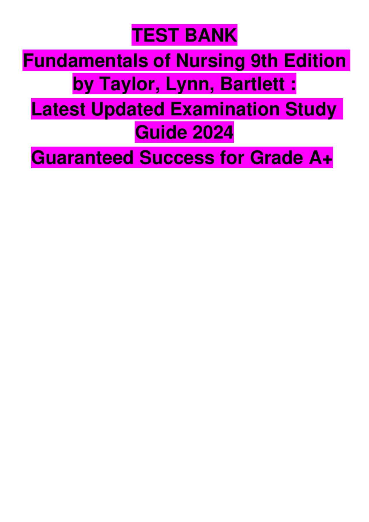 TEST BANK Fundamentals of Nursing 9th Edition by Taylor, Lynn, Bartlett ...