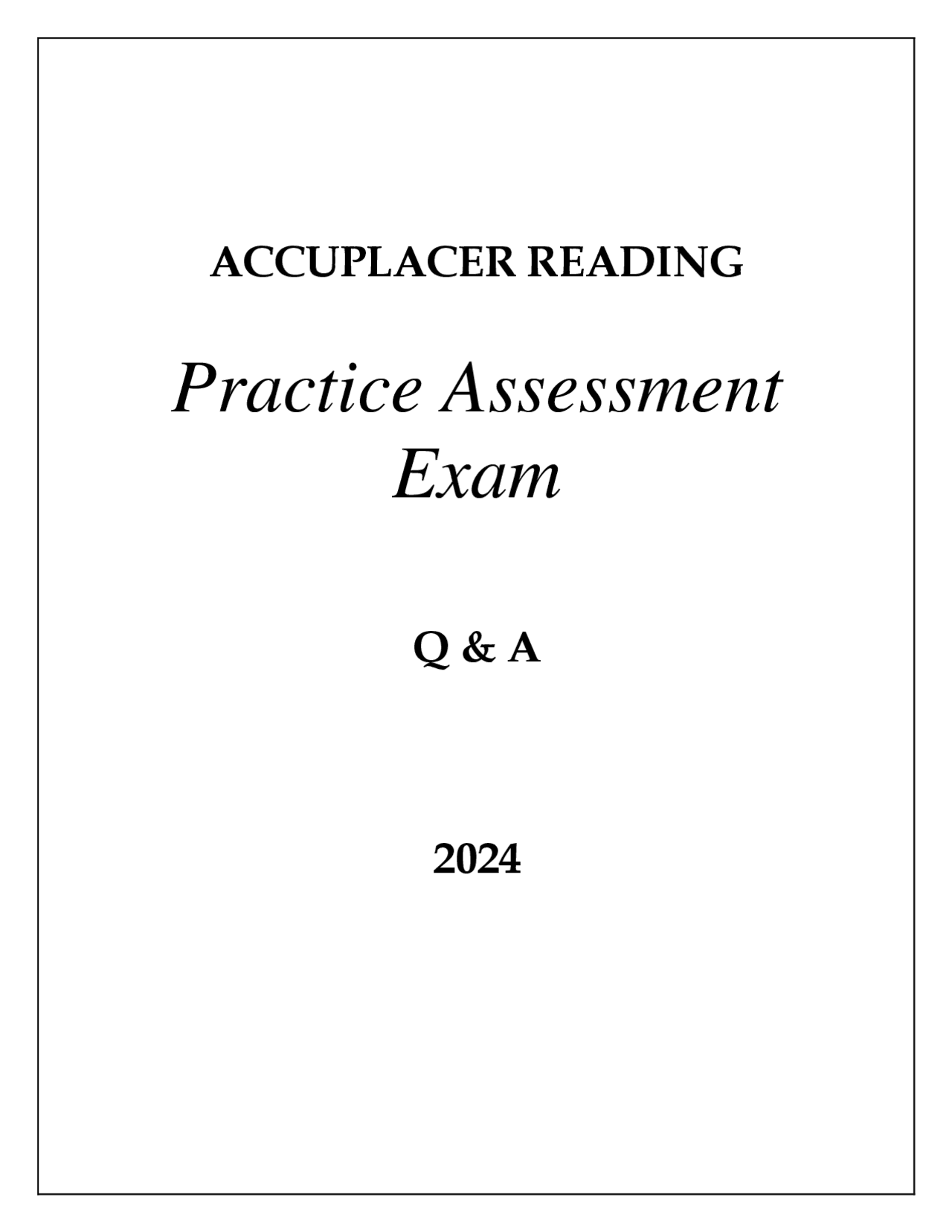 Accuplacer Reading Practice Assessment Exam Q And A 2024 Exams Advanced Education Docsity