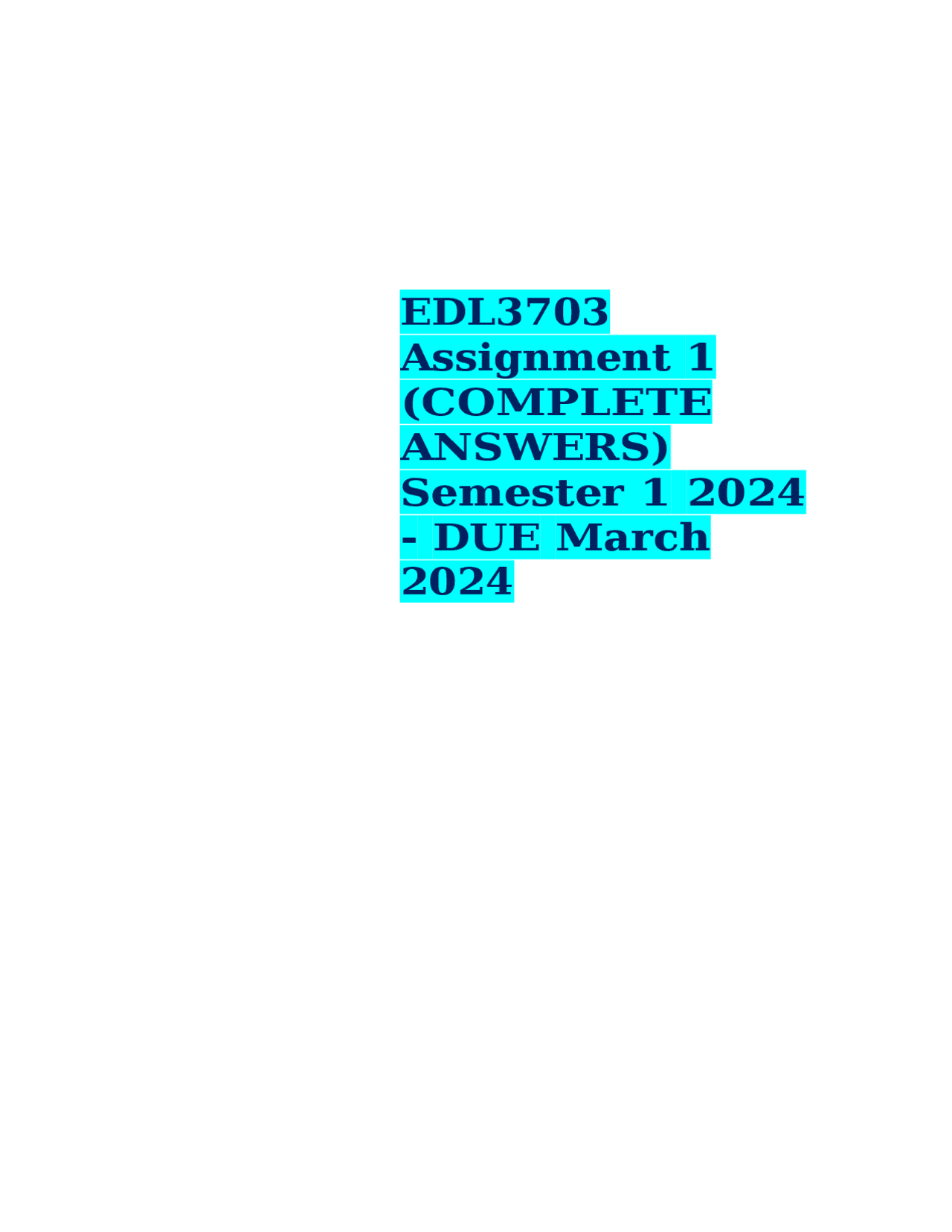 EDL3703 Assignment 1 (COMPLETE ANSWERS) Semester 1 2024 - DUE March ...