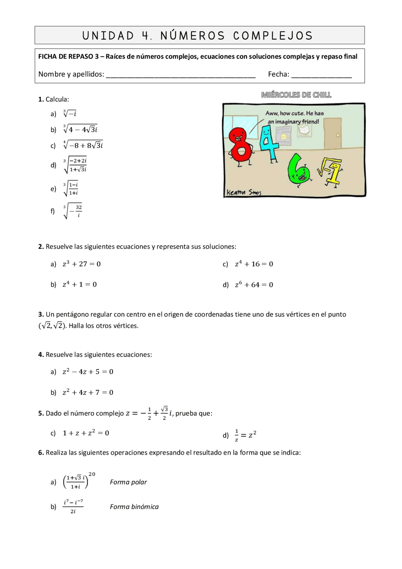 Ficha de Repaso 3: Raíces de números complejos y ecuaciones con soluciones complejas ...