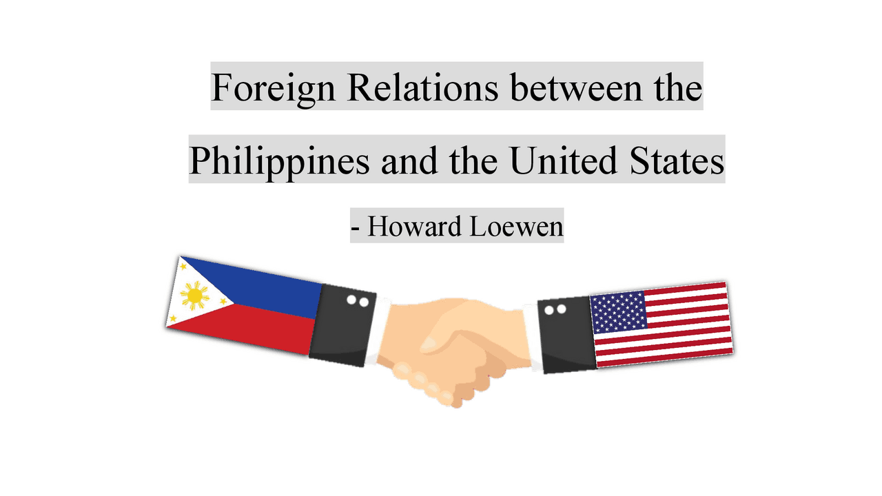 Philippines-US Foreign Relations: A Historical Overview | Slides ...