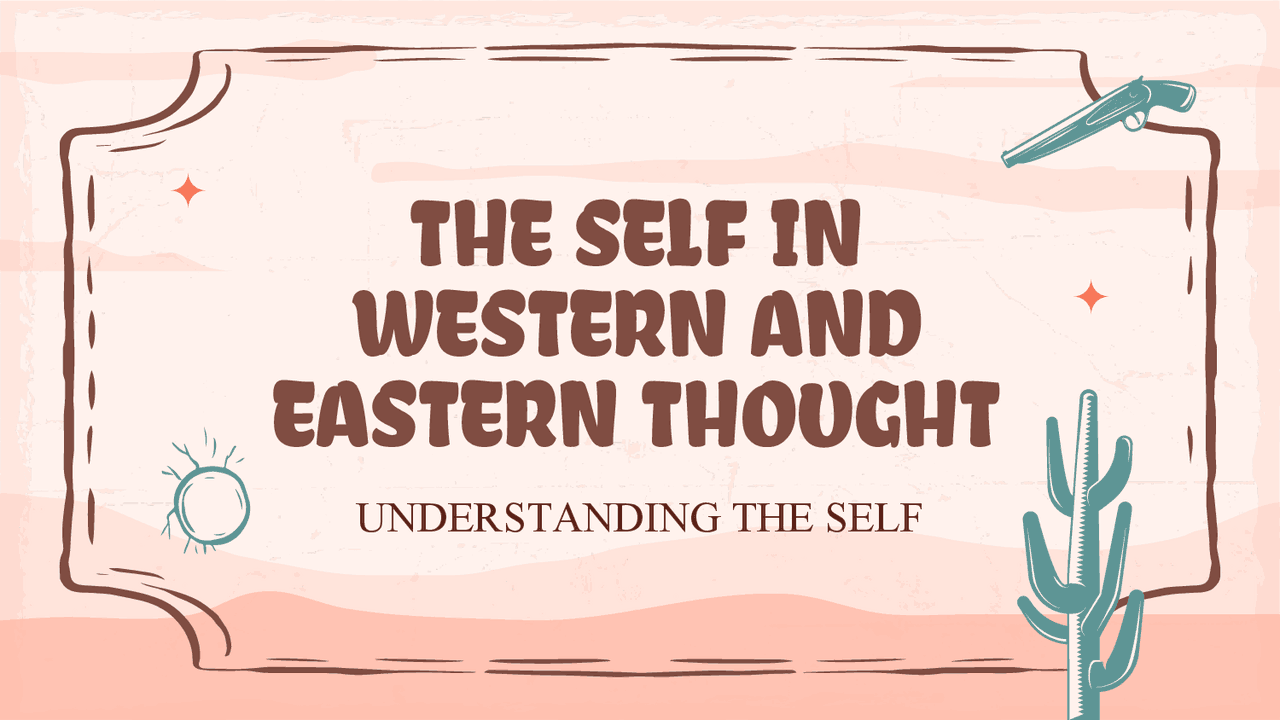 Understanding the Self: A Comparison of Eastern and Western Thoughts ...