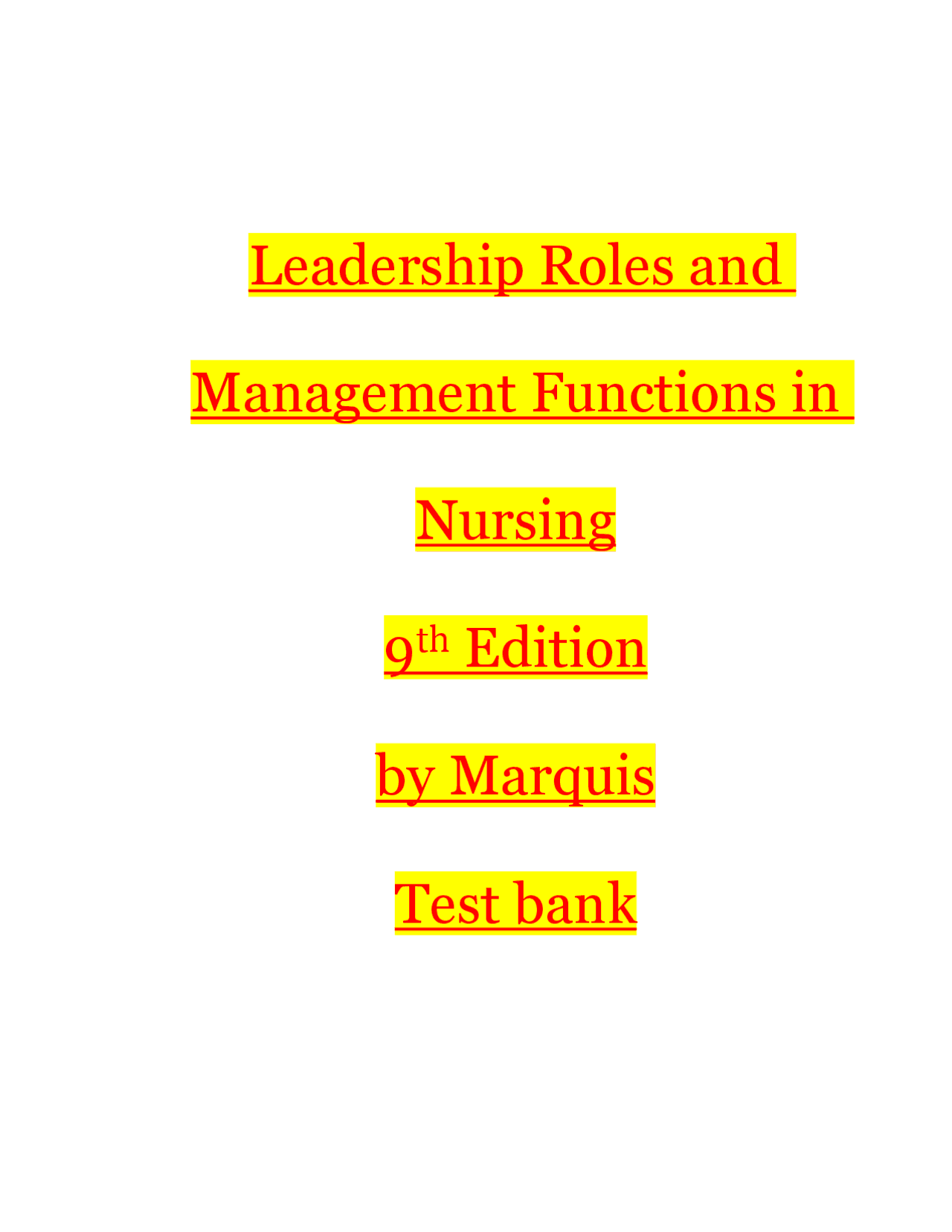 Leadership Roles and Management Functions in Nursing: Test Bank ...