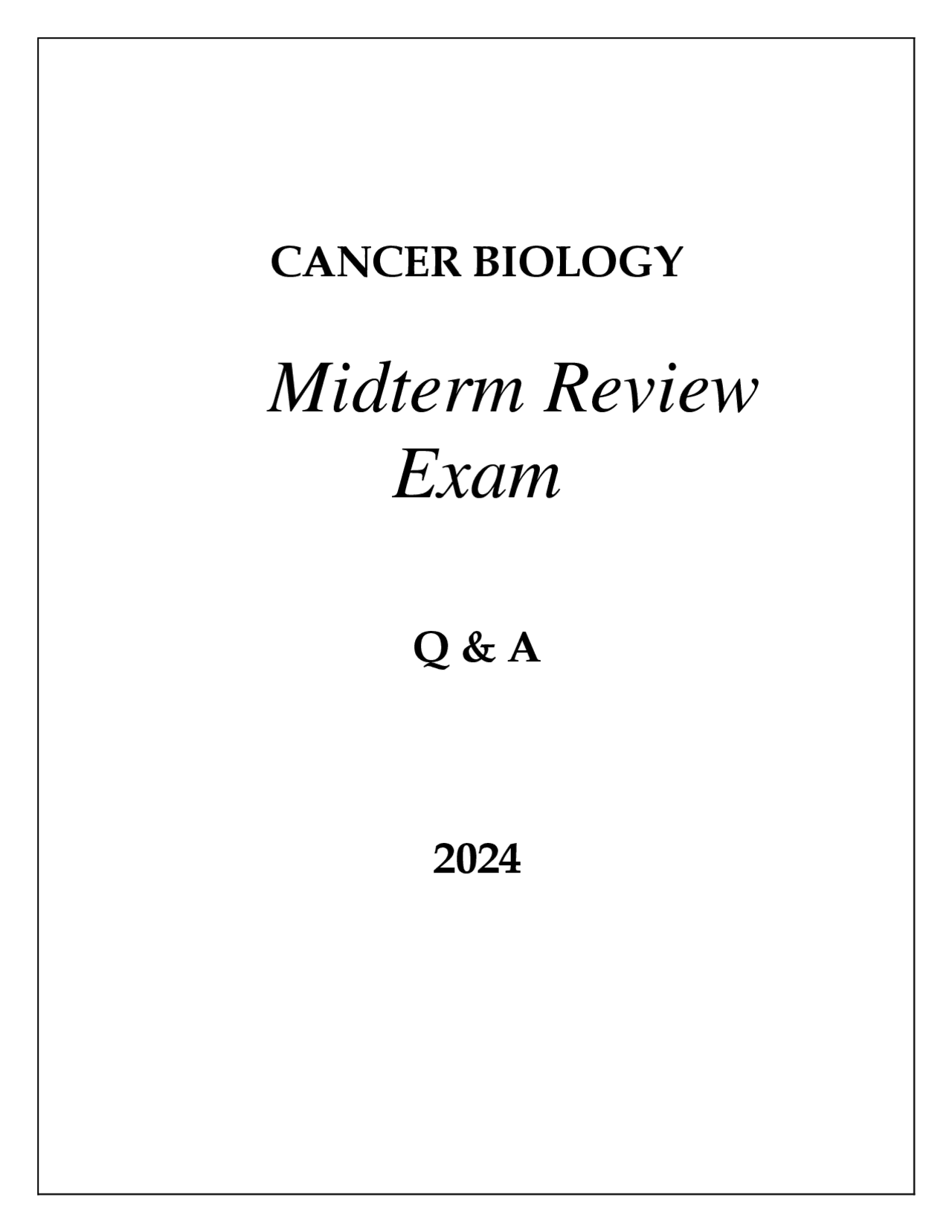 CANCER BIOLOGY MIDTERM REVIEW EXAM Q & A 2024 | Exams Nursing | Docsity