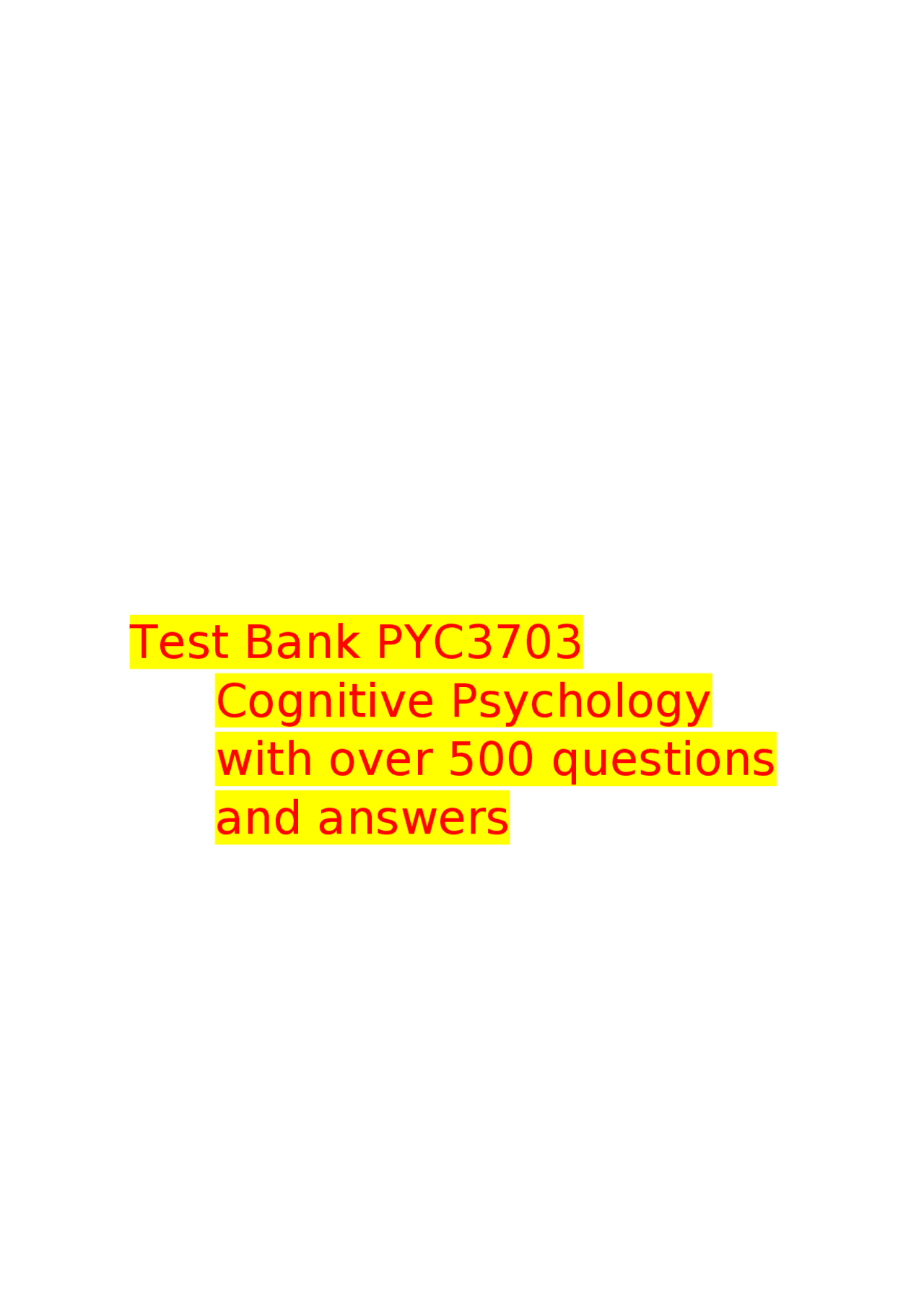 Test Bank PYC3703 Cognitive Psychology with over 500 questions and ...