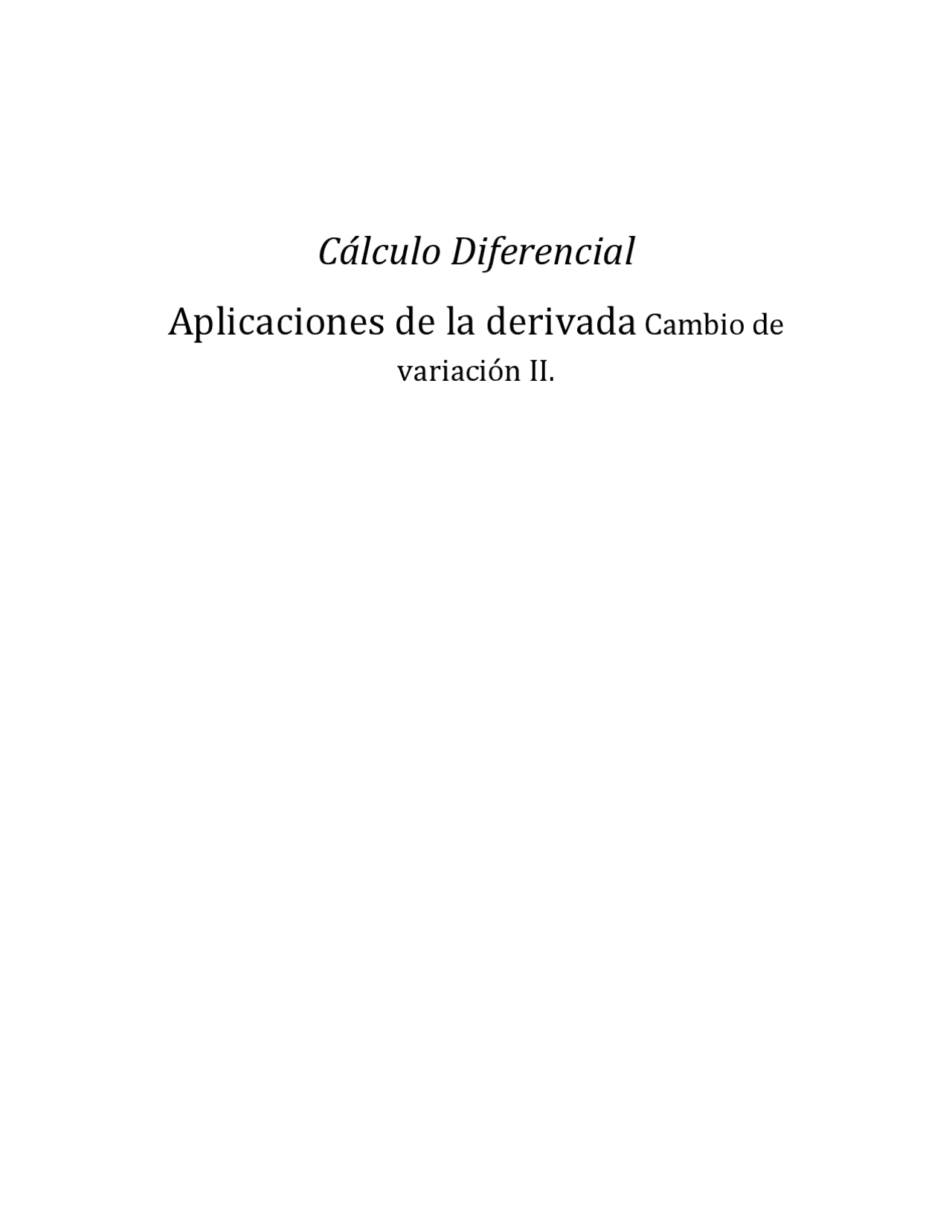 Cálculo Diferencial Aplicaciones de la derivada Cambio de variación II ...