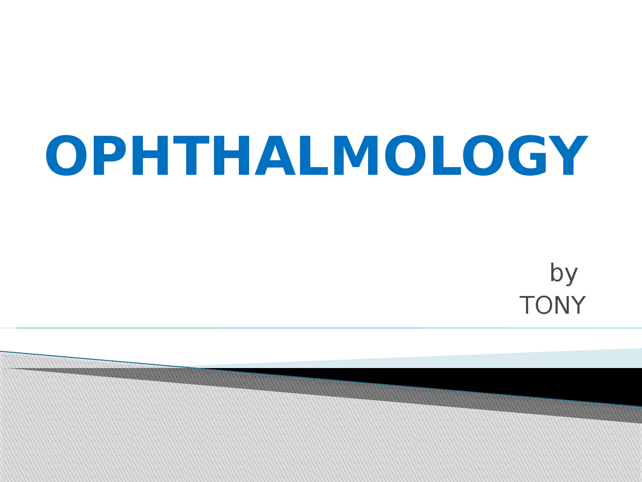 ophthalmology diseases | Slides Ophthalmology | Docsity