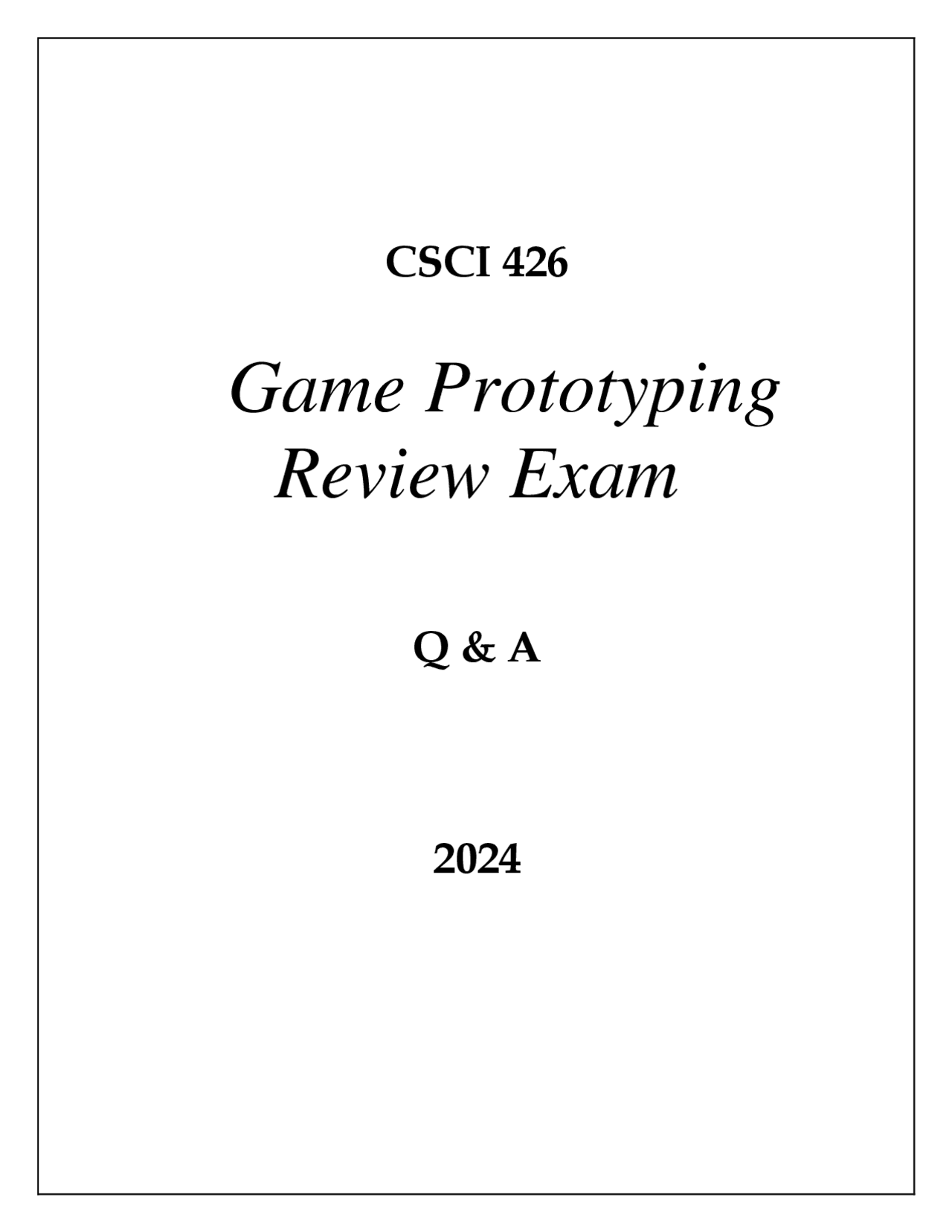Csci 426 Game Prototyping Review Exam Q And A 2024 Usc Exams Computer Science Docsity 