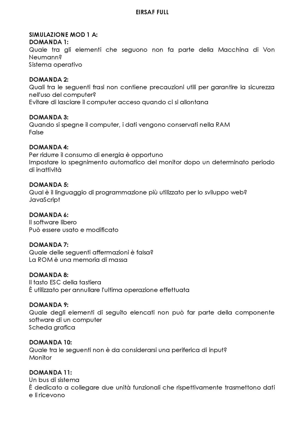 EIRSAF Full, tutte le domande aggiornate al 2024 | Prove d'esame di Informatica | Docsity