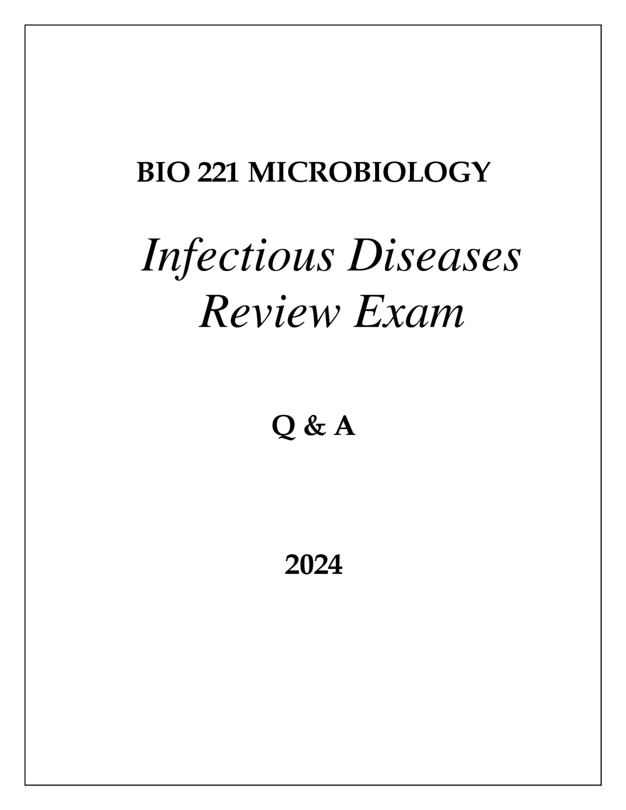 BIO 221 Microbiology: Infectious Diseases Review Exam with Questions ...