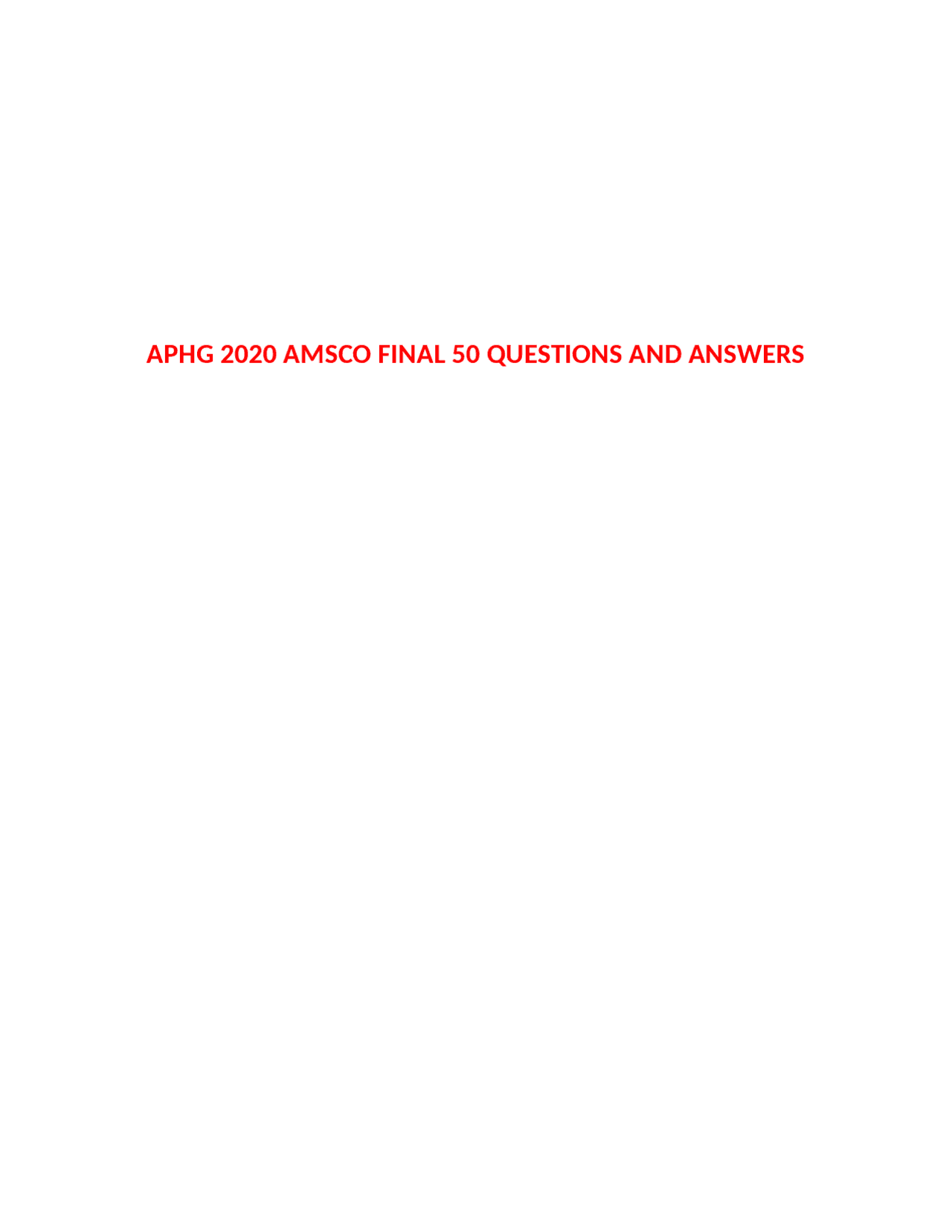 APHG 2020 AMSCO FINAL 50 QUESTIONS AND ANSWERS | Exams Nursing | Docsity