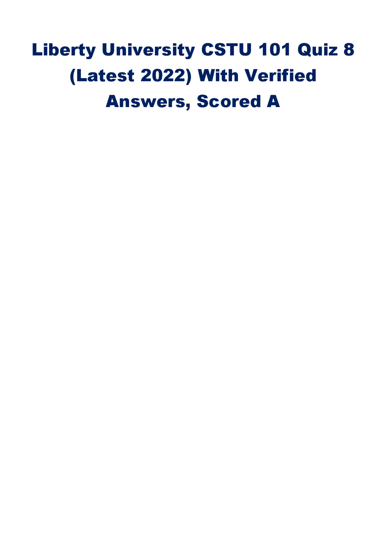 Liberty University CSTU 101 Quiz 8 (Latest 2022) With Verified Answers ...