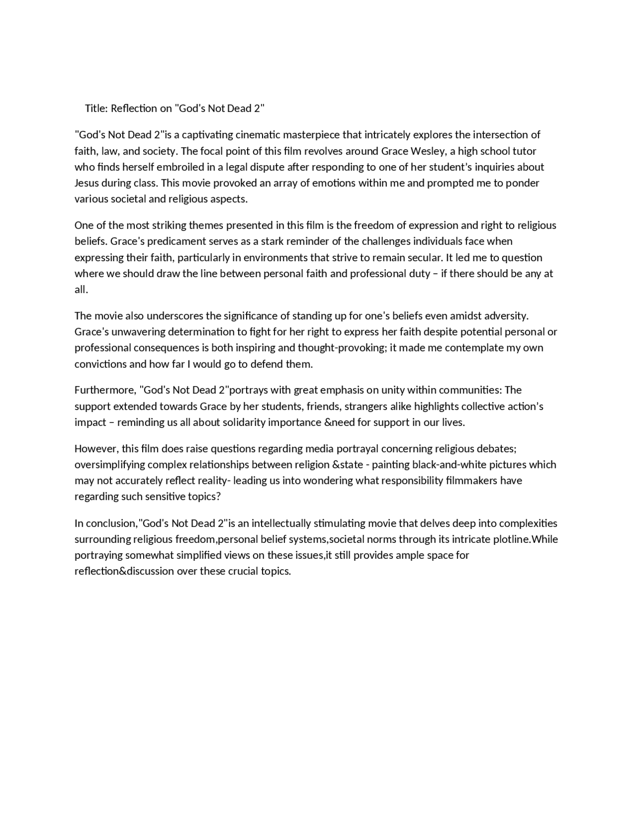 It's all about reflection about the movie that was seen in tittle God's ...