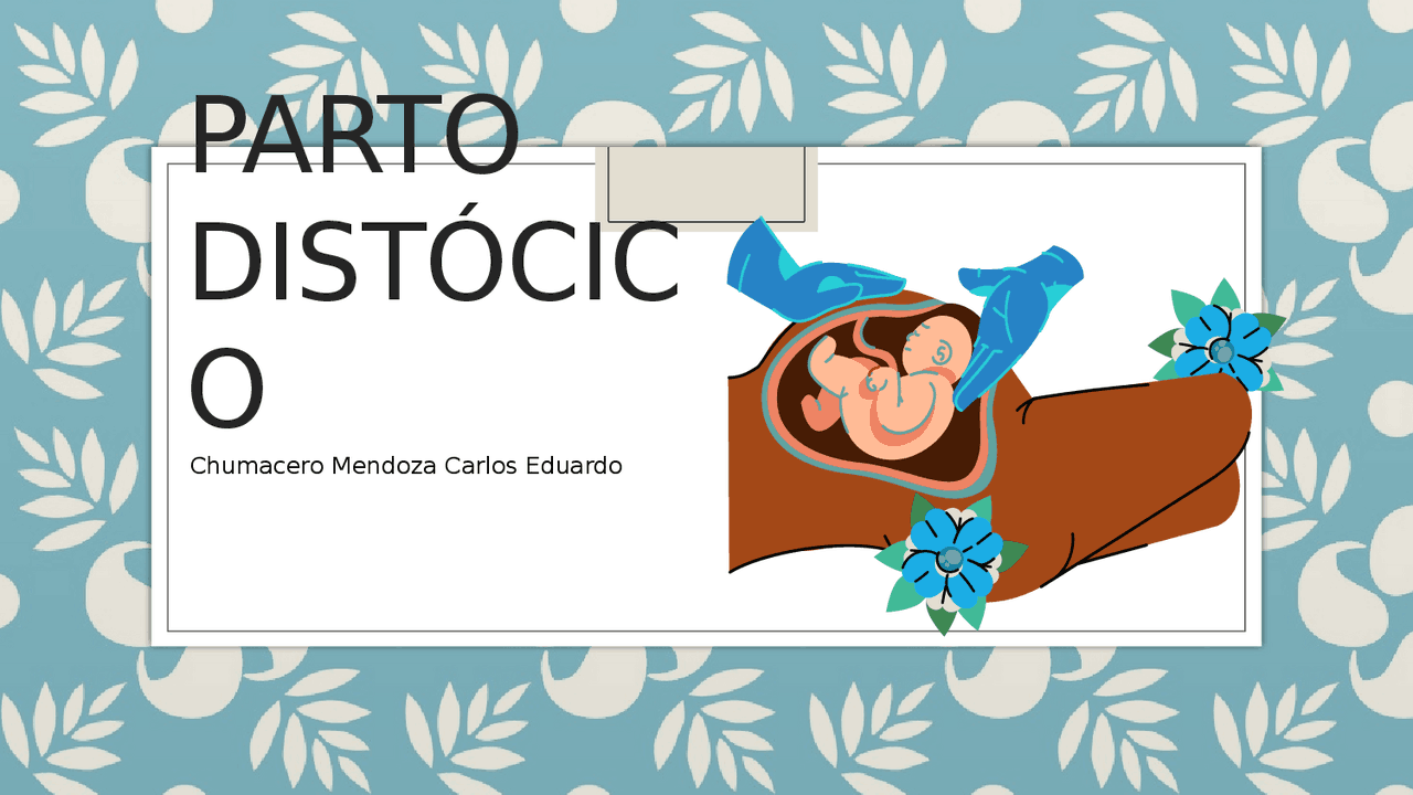 PARTO DISTÓCICO EN OBSTETRICIA | Diapositivas de Obstetricia | Docsity