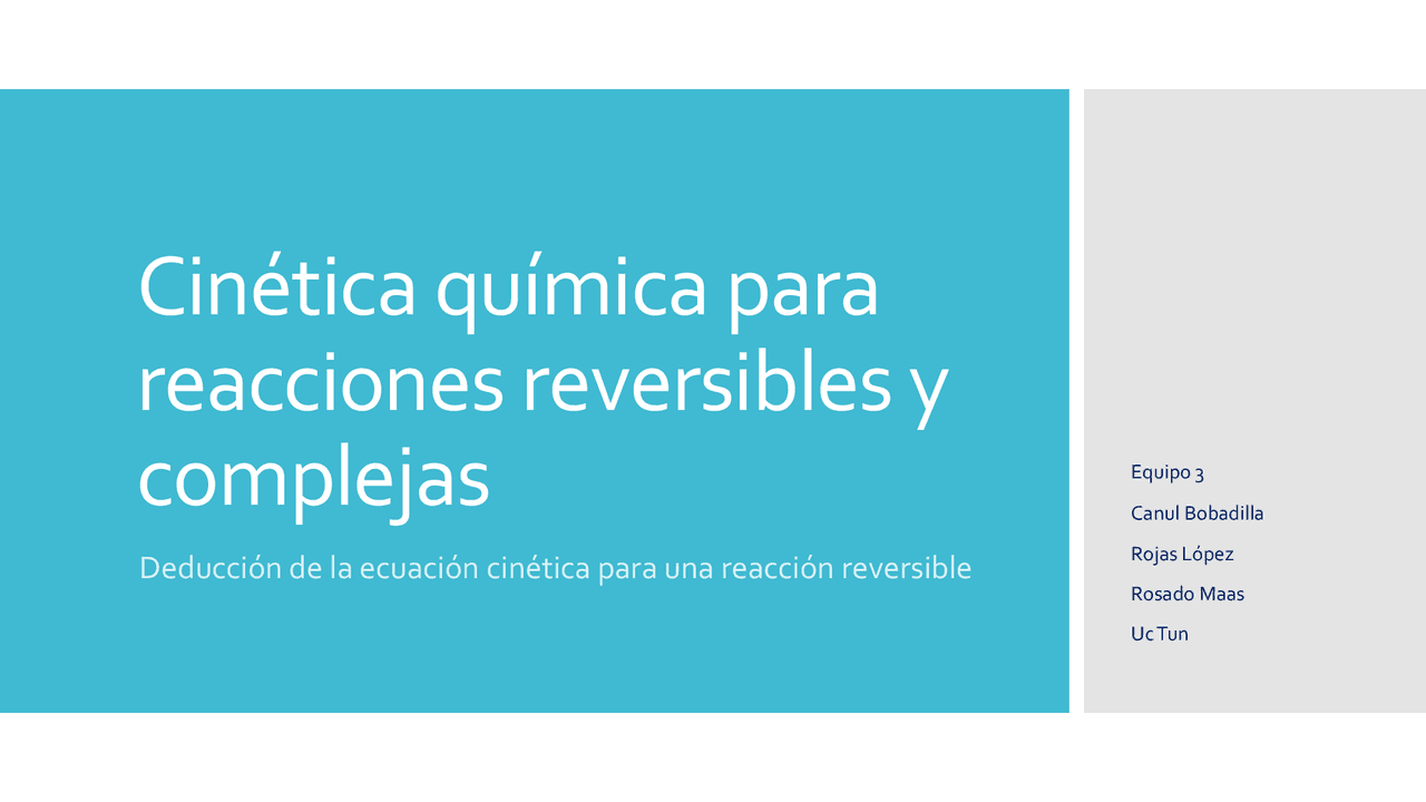 Deducción de la ecuación cinética de una reacción reversible ...