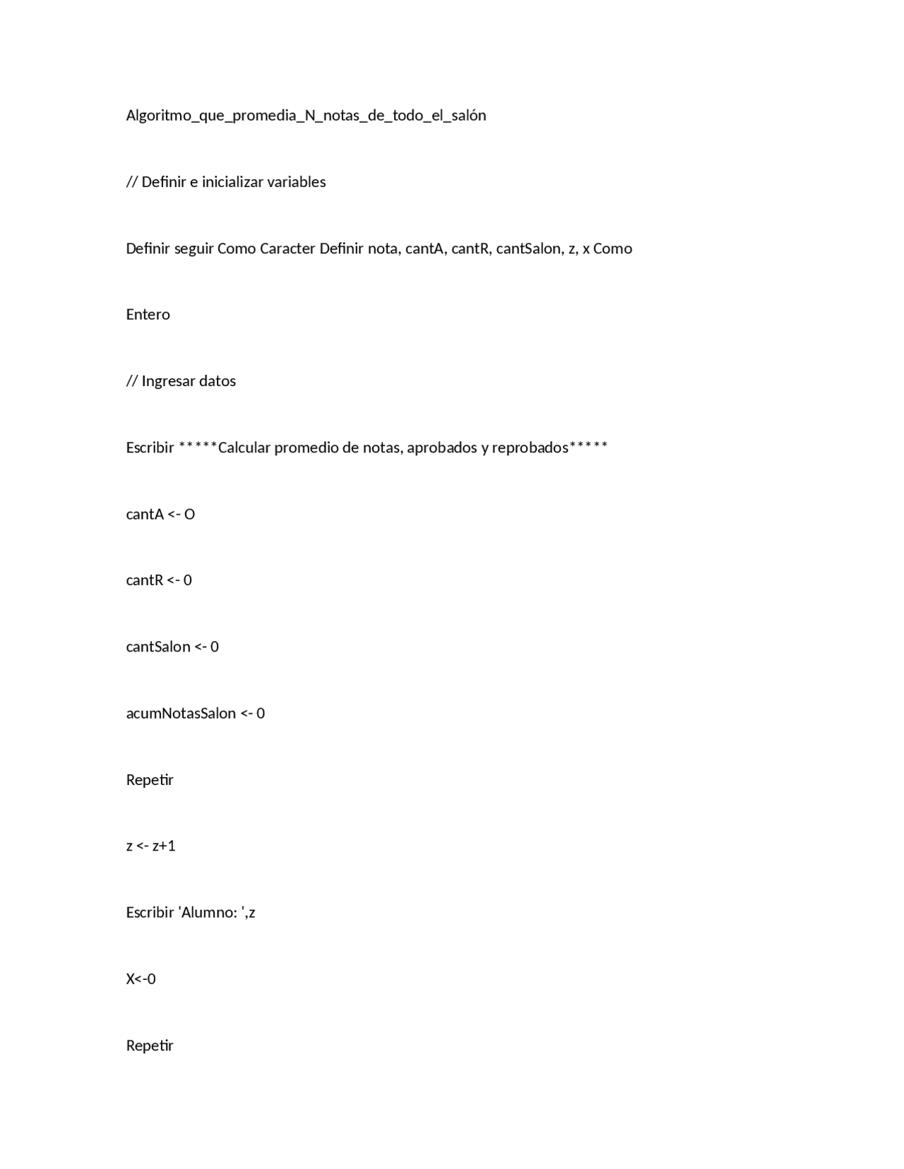 Algoritmo Estructura de algoritmo tratado de realizar algoritmos avanzados o básicos paral ...