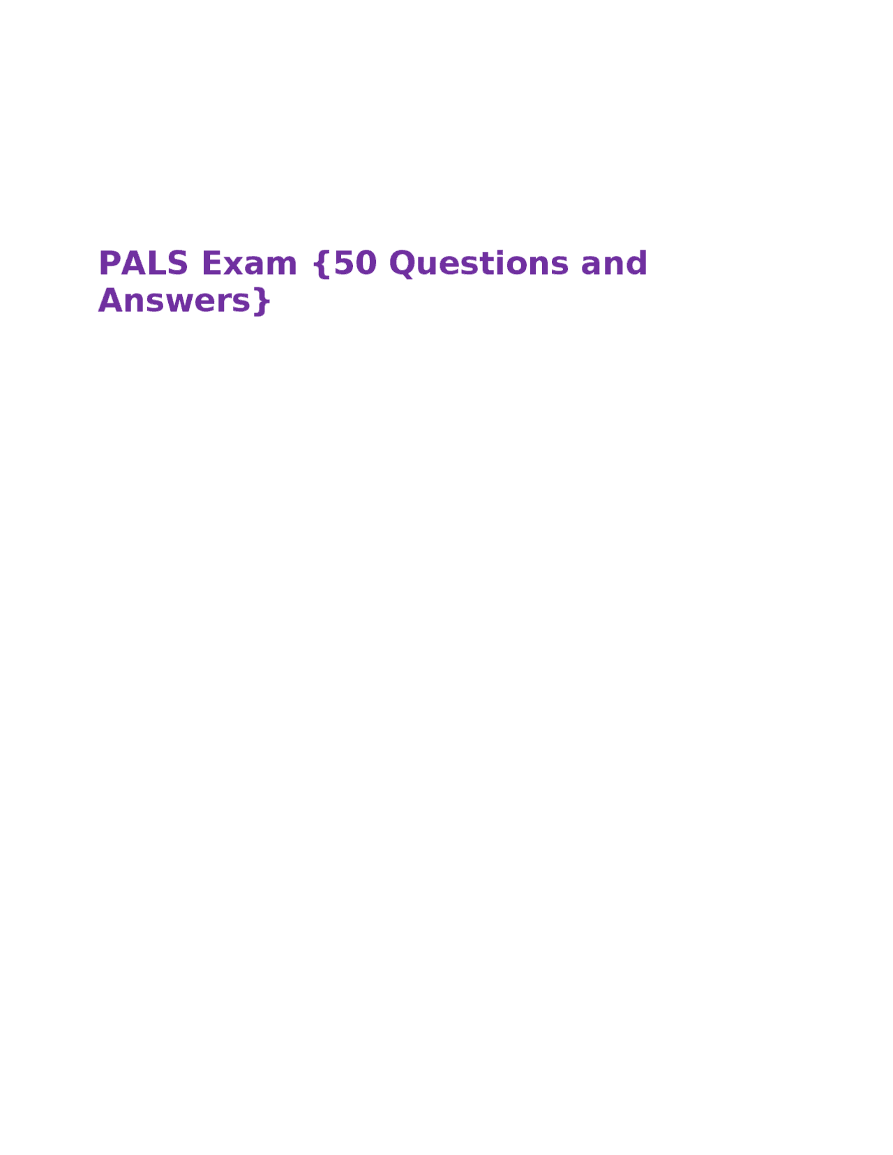 PALS Exam {50 Questions and Answers} | Exams Nursing | Docsity