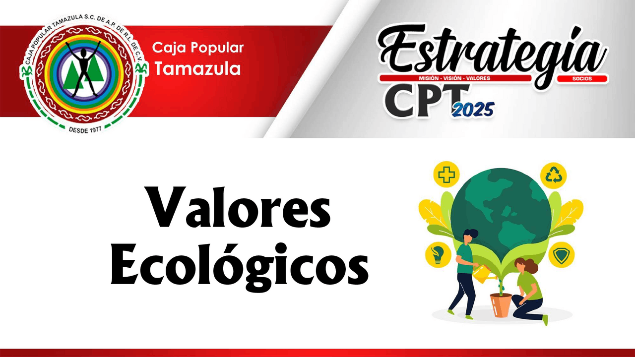 Valores Ecológicos. Estrategia CPT 2025 | Diapositivas de Ciencias de ...