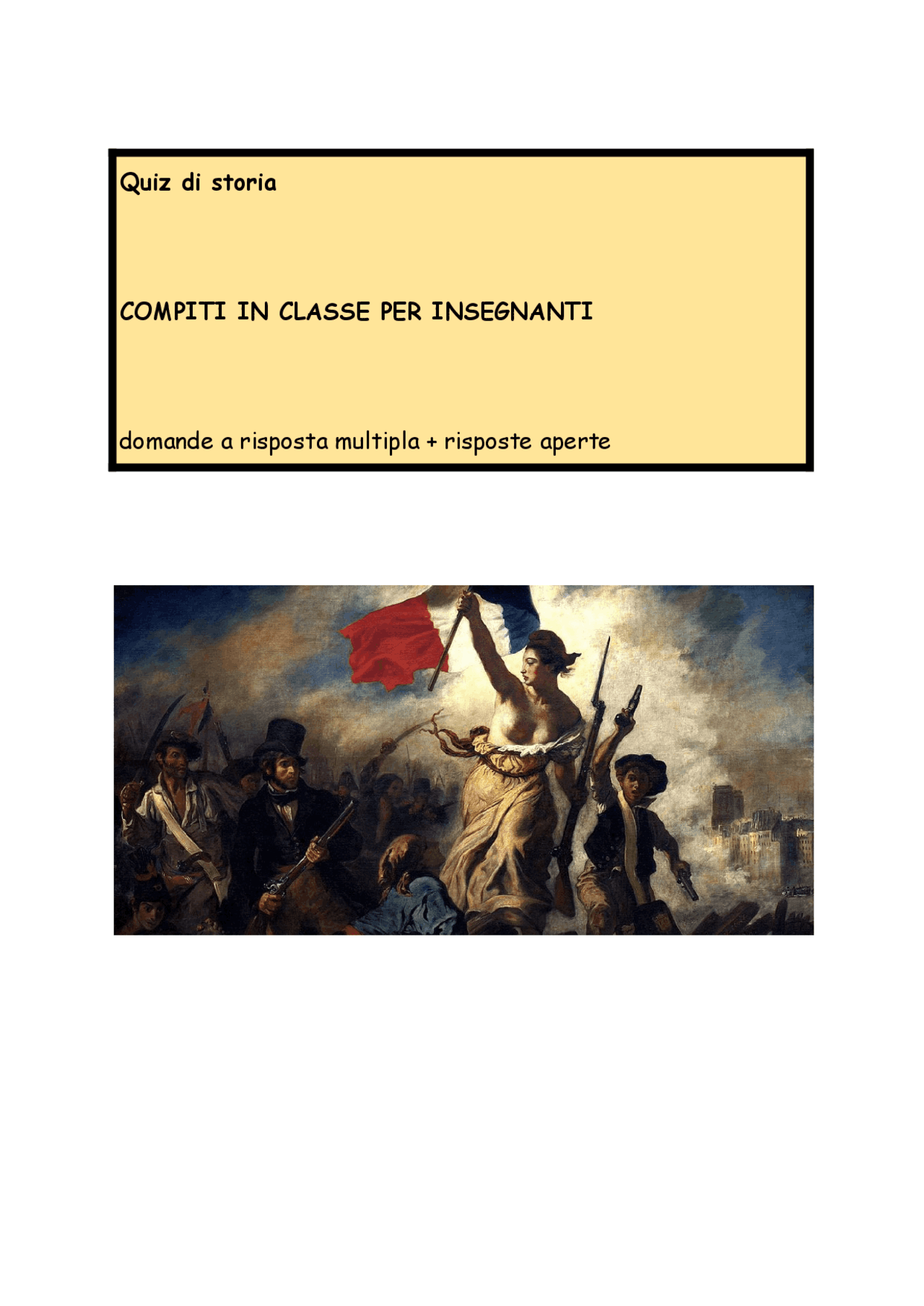 QUIZ A RISPOSTA MULTIPLA E DOMANDE A RISPOSTA APERTA DI STORIA - LA ...