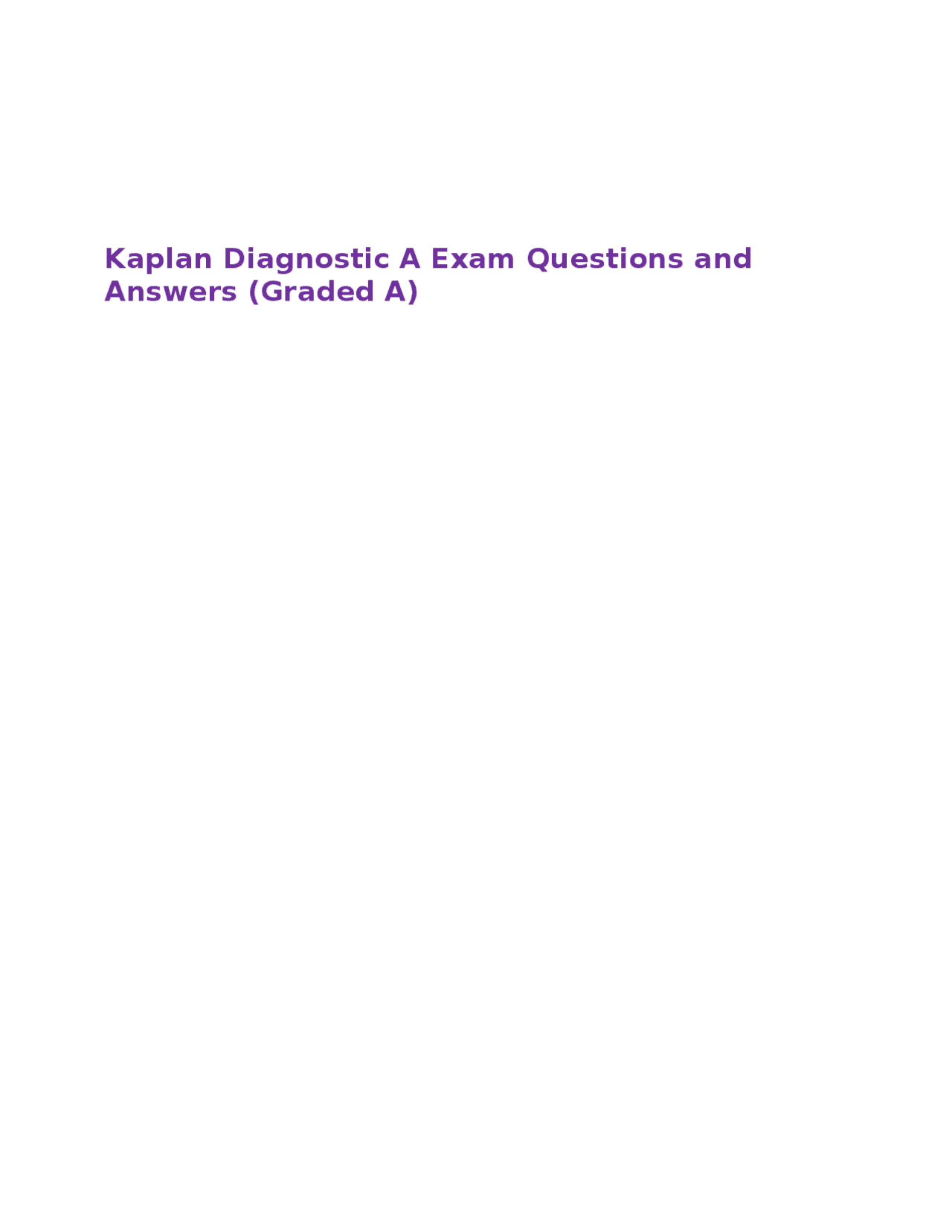 Kaplan Diagnostic A Exam Questions and Answers (Graded A) | Exams ...