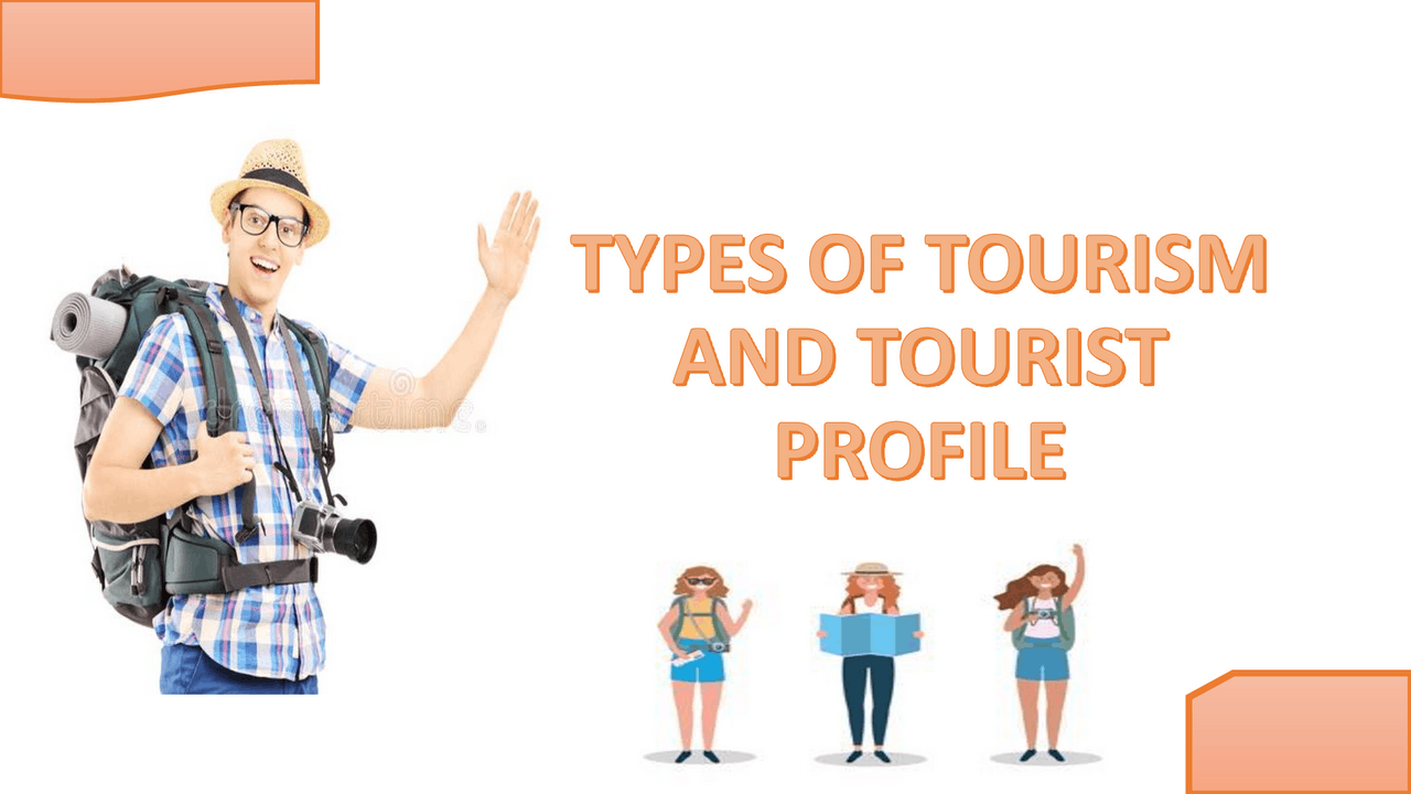 Types of Tourism and Tourist Profile in Peru - Prof. Verde ...