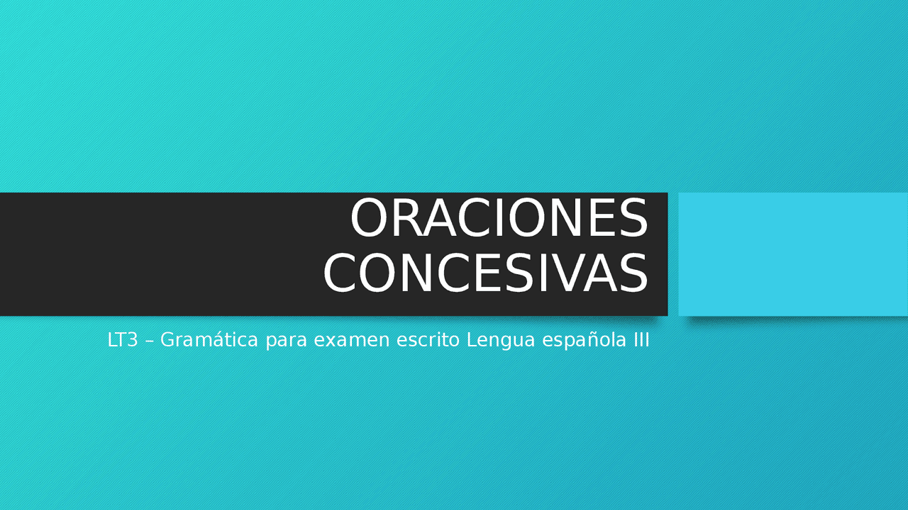 Oraciones Concesivas | Slide di Lingua Spagnola | Docsity