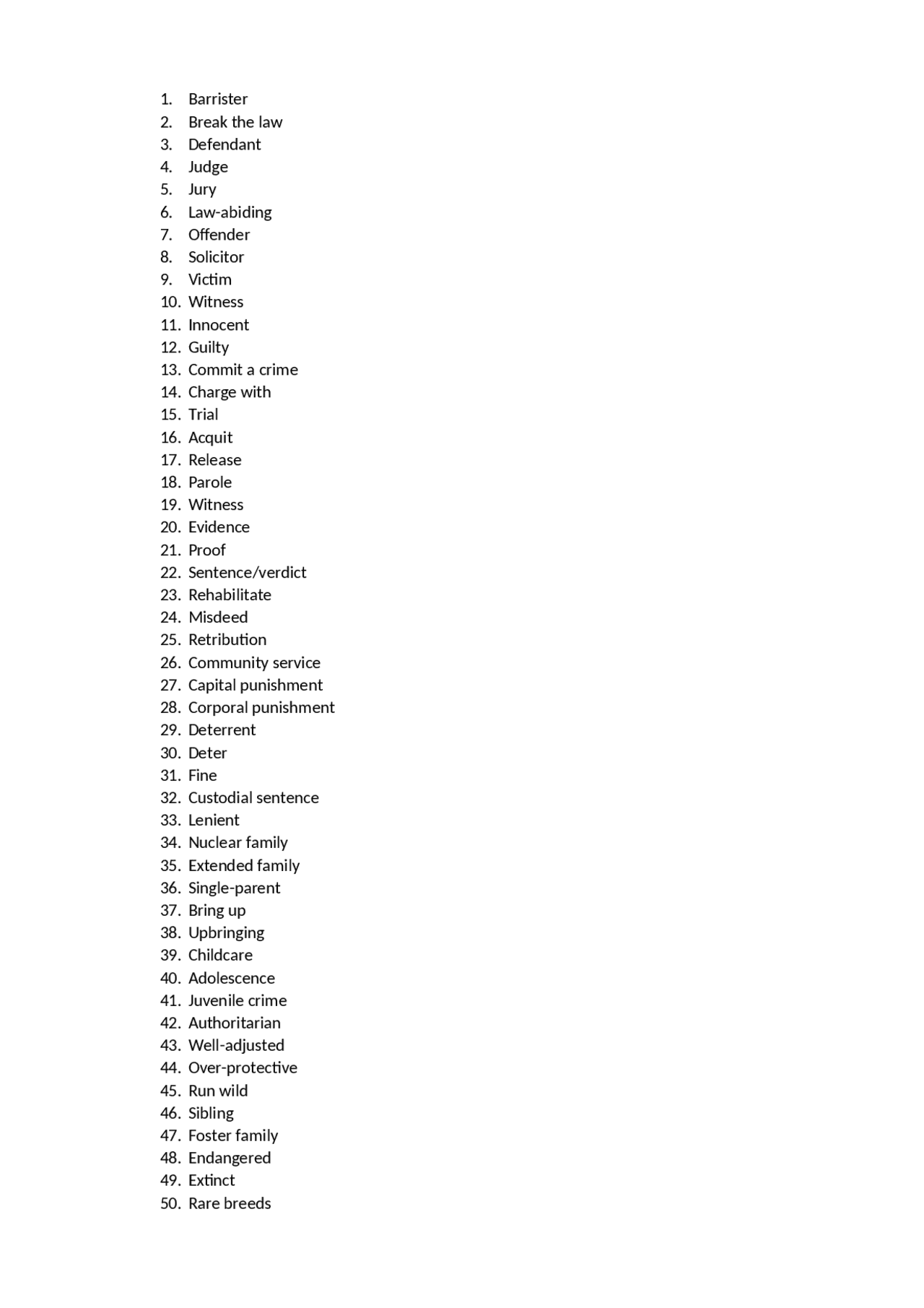 It's a words that can help you to get IELTS score8.0 My teacher said if ...