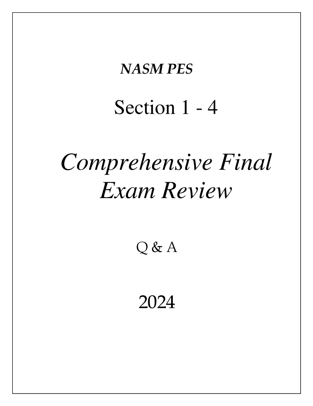 NASM PES SECTION 1 - 4 COMPREHENSIVE FINAL EXAM REVIEW Q & A 2024 ...