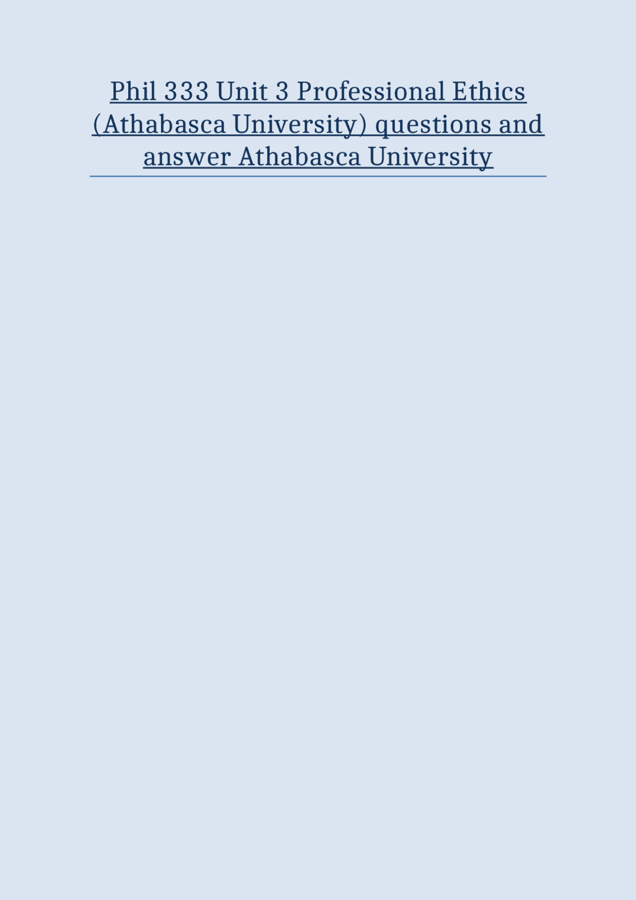 Phil 333 Unit 3 Professional Ethics (Athabasca University) questions and answer Athabasca ...
