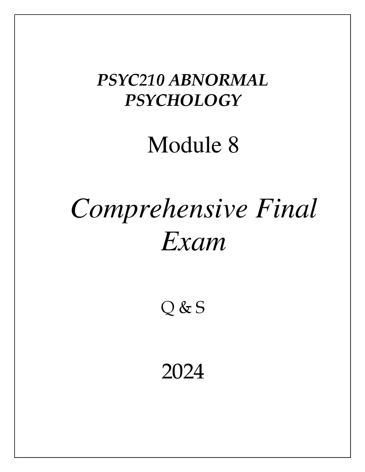 Portage Psyc210 Abnormal Psychology Module 8 Comprehensive Final Exam Q And S 2024 Exams 