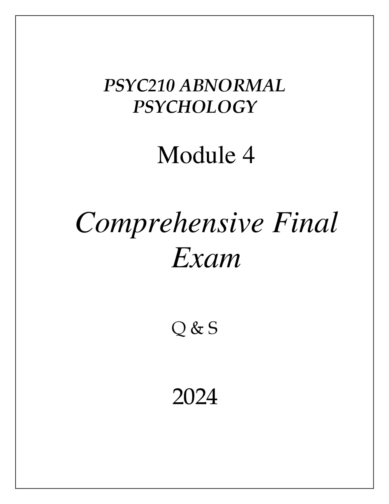 (PORTAGE) PSYC210 ABNORMAL PSYCHOLOGY MODULE 4 COMPREHENSIVE FINAL EXAM Q & S 2024 | Exams ...