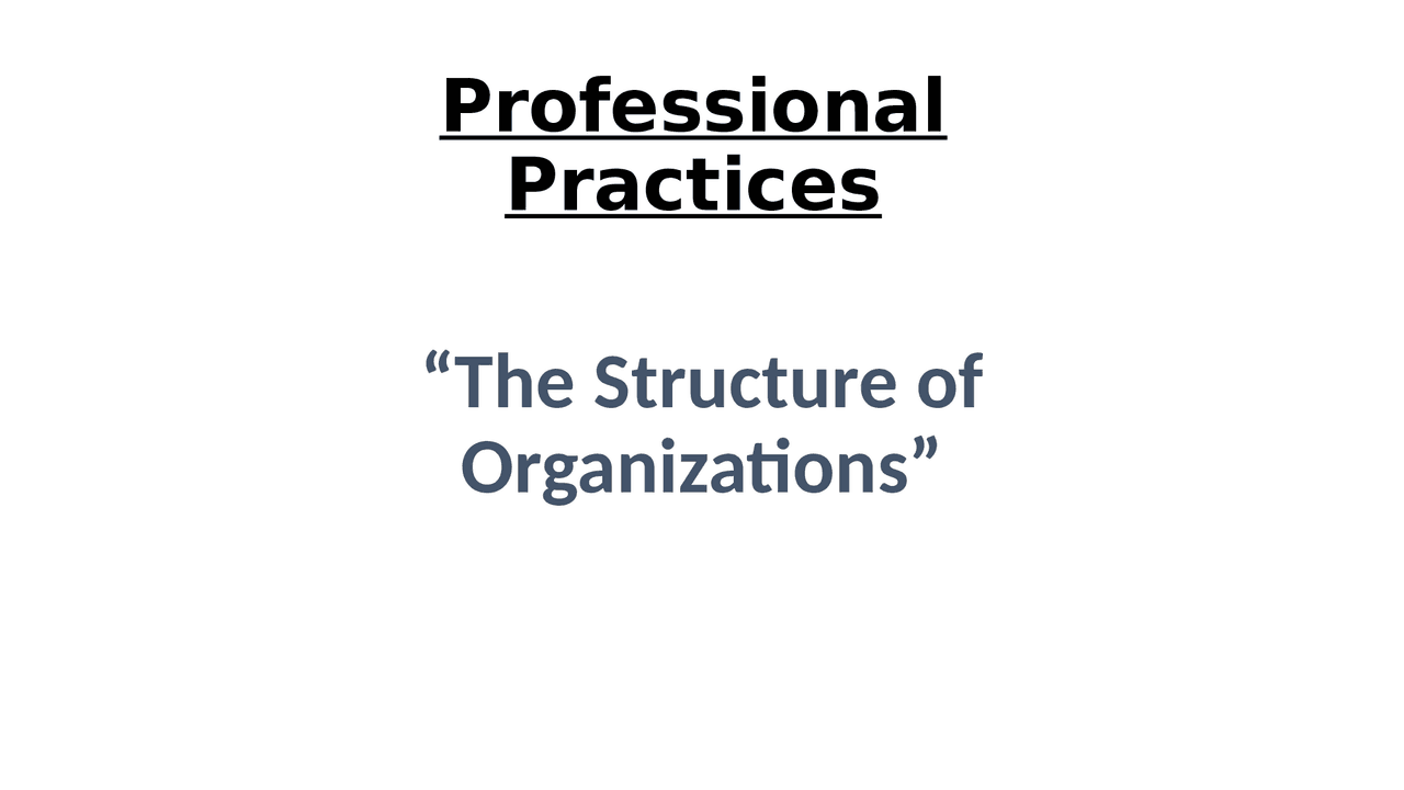 Professional Practices Lecture 03 The Structure Of Organizations Slides Software Engineering