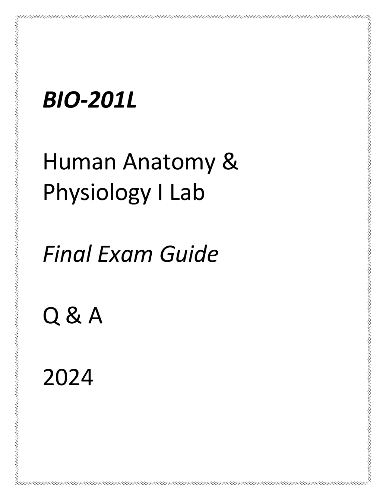 (GCU) BIO-201L HUMAN ANATOMY & PHYSIOLOGY I LAB FINAL EXAM GUIDE Q & A ...