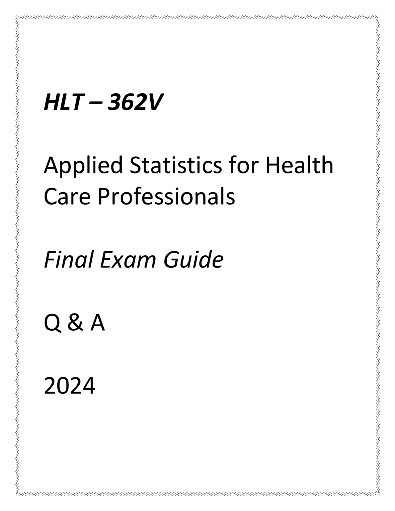 (GCU) HLT-362V APPLIED STATISTICS FOR HEALTH CARE PROFESSIONALS FINAL ...