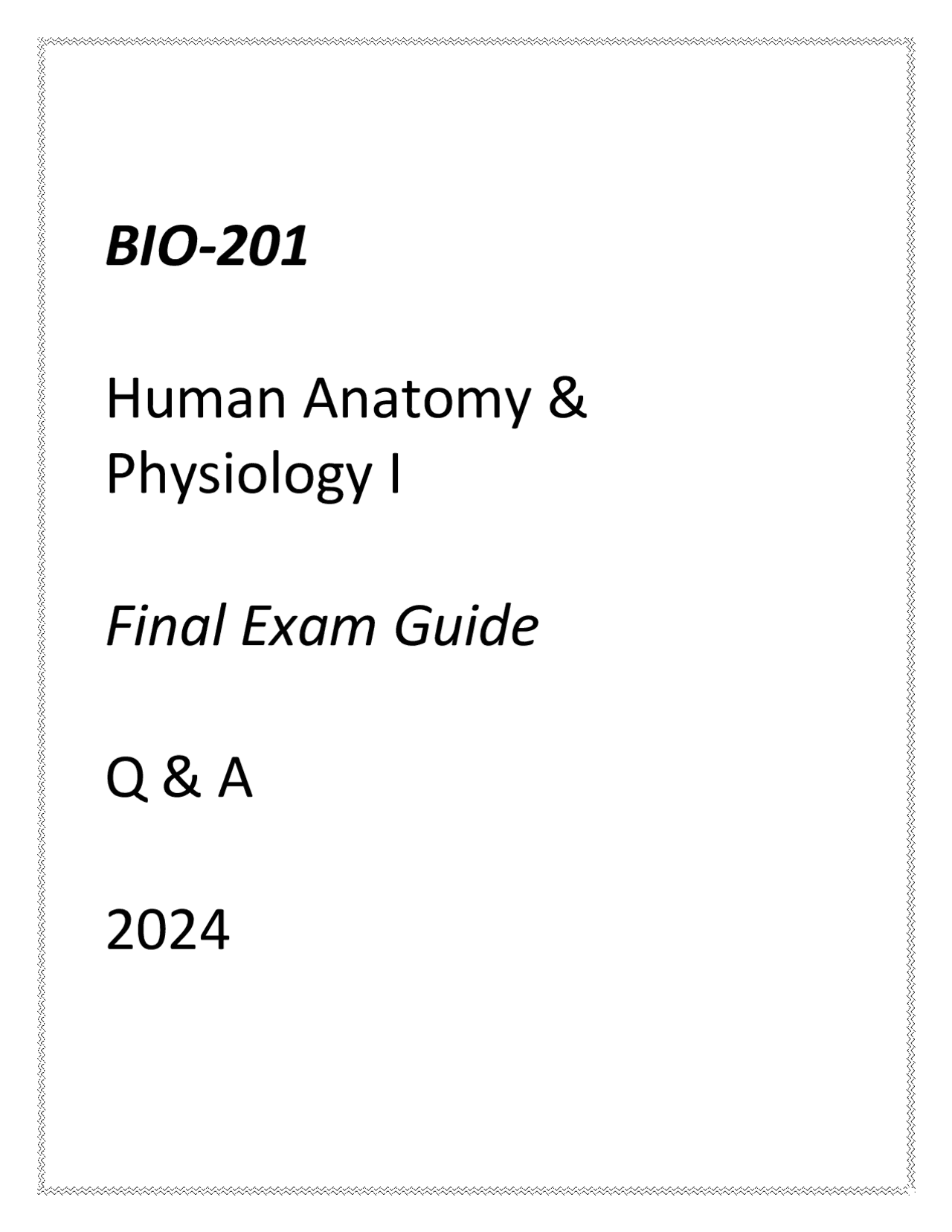 (GCU) BIO-201 HUMAN ANATOMY & PHYSIOLOGY I FINAL EXAM GUIDE Q & A 2024 ...