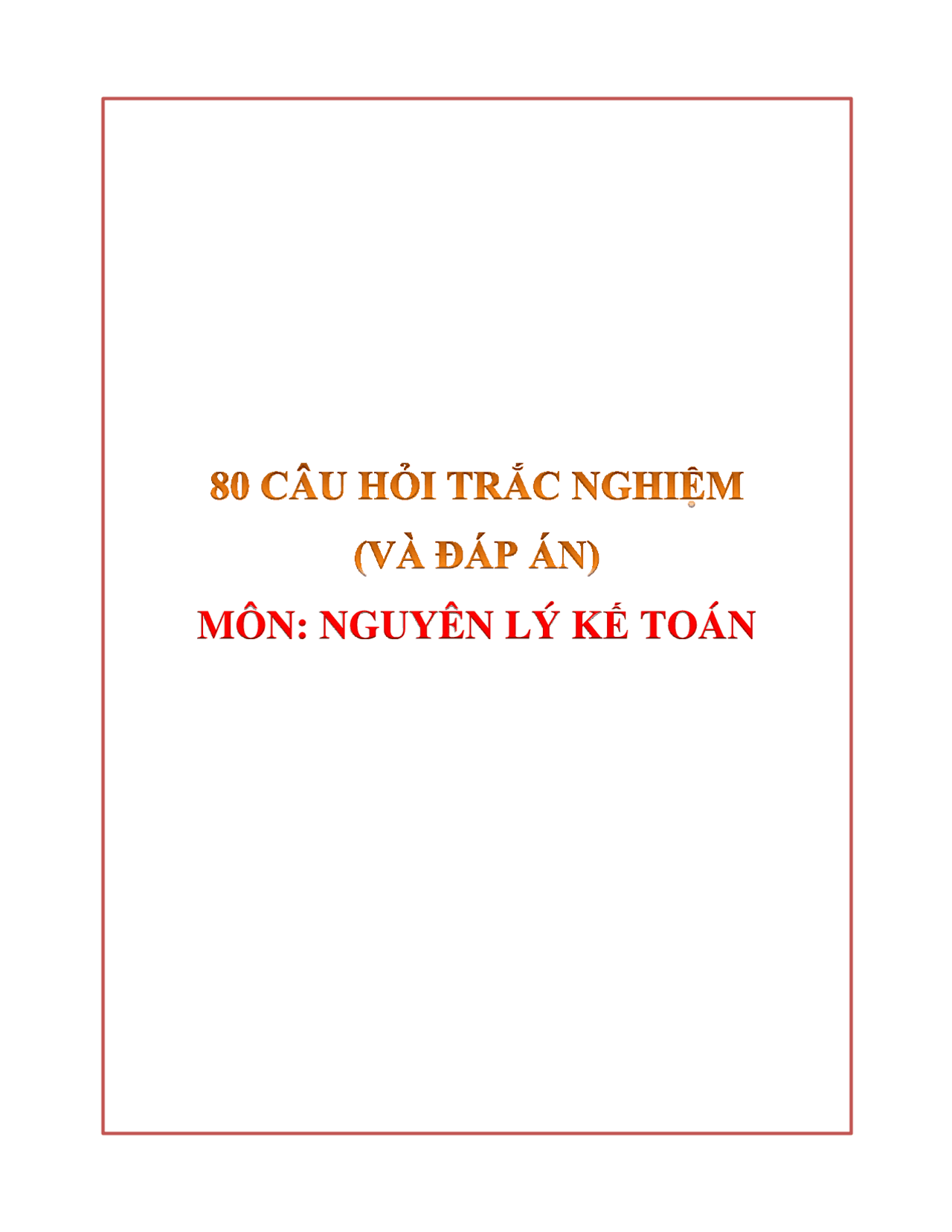 nguyen ly ke toan 80 cau trac nghiem | Essays (high school) Accounting | Docsity