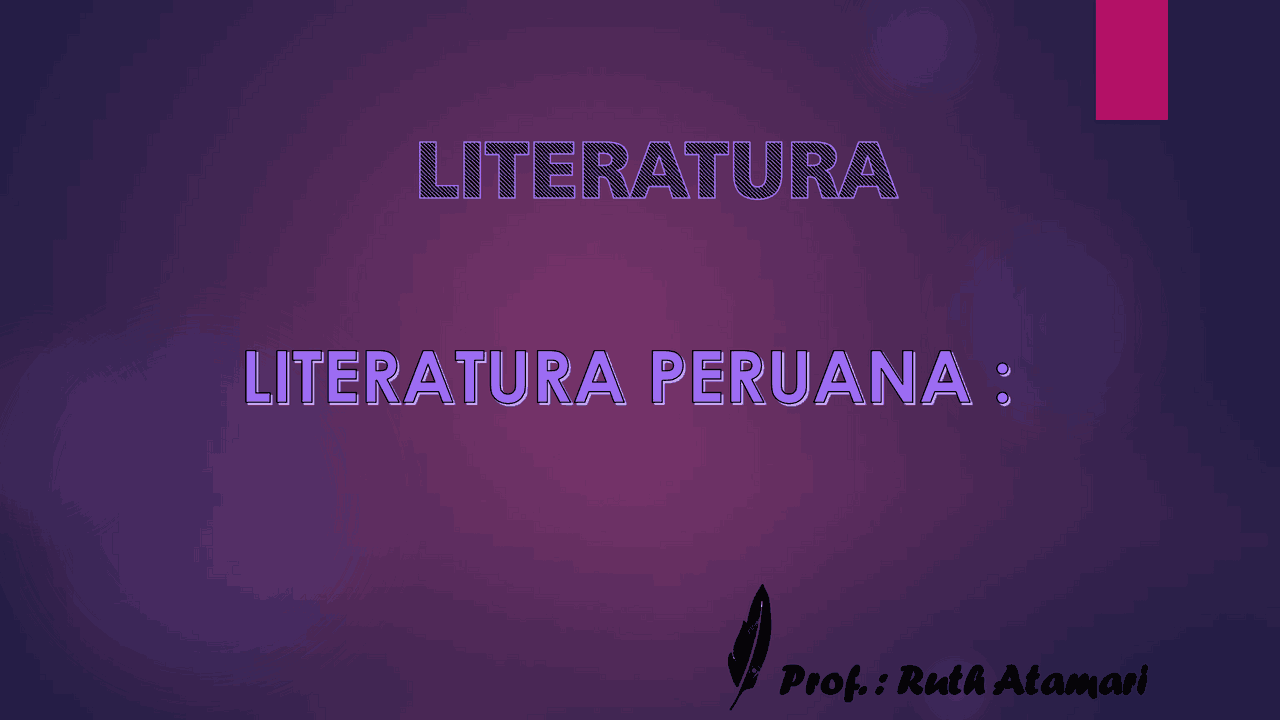 Literatura Peruana Autores peruanos | Apuntes de Literatura Universal ...