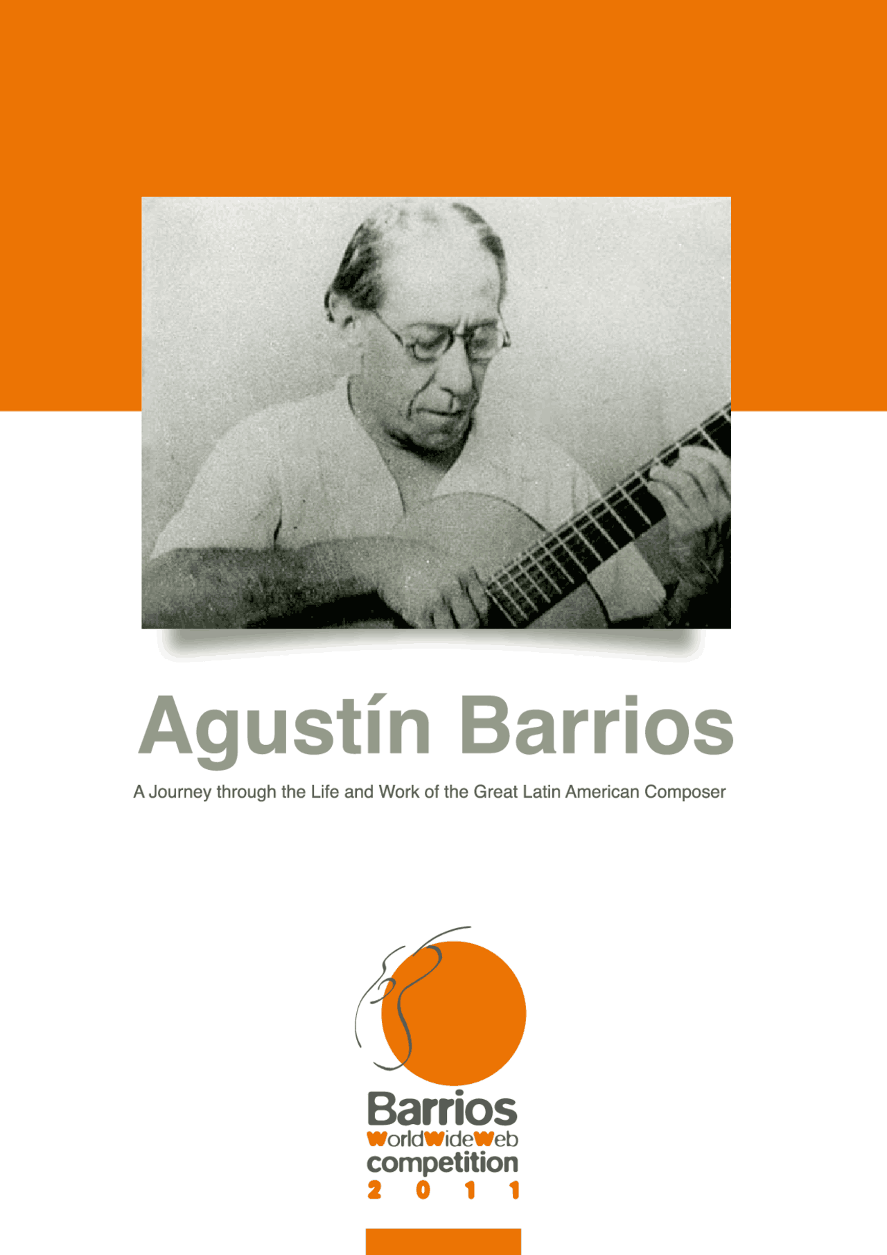 The Life and Work of the Great Latin American Composer, Agustín Barrios ...