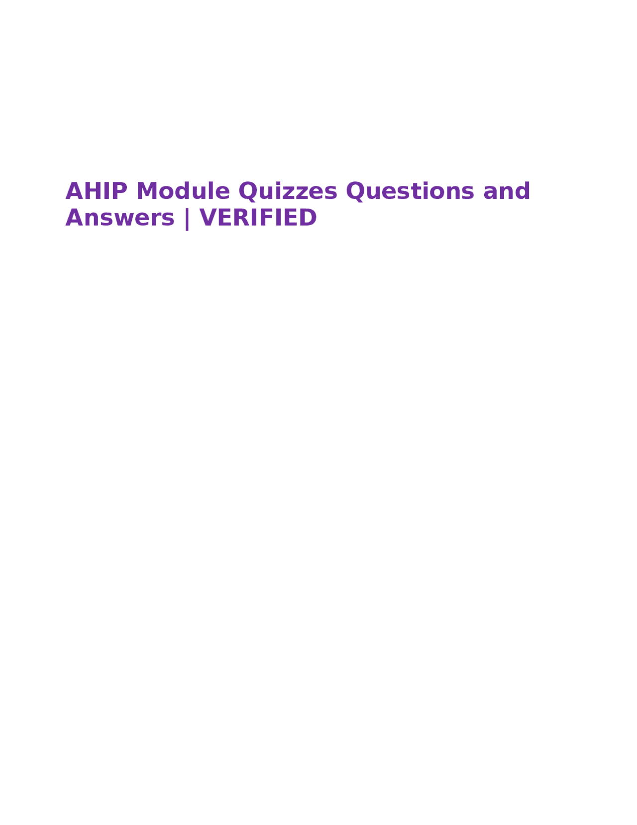 AHIP Module Quizzes Questions and Answers | VERIFIED | Exams Nursing ...