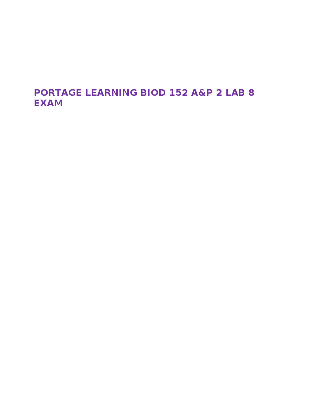 PORTAGE LEARNING BIOD 152 A&P 2 LAB 8 EXAM | Exams Nursing | Docsity
