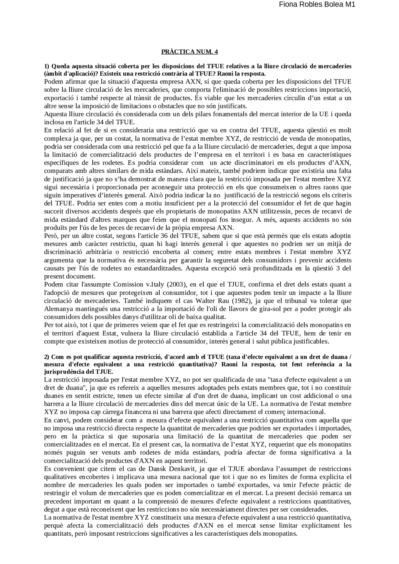 practica 4 de derecho comunitario europeo | Ejercicios de Derecho Europeo | Docsity