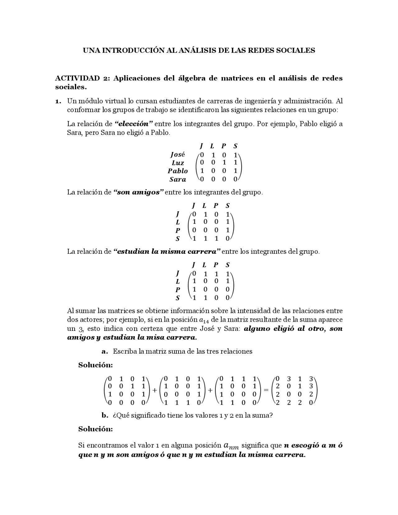 Análisis de redes sociales mediante álgebra de matrices | Ejercicios de Álgebra Lineal | Docsity