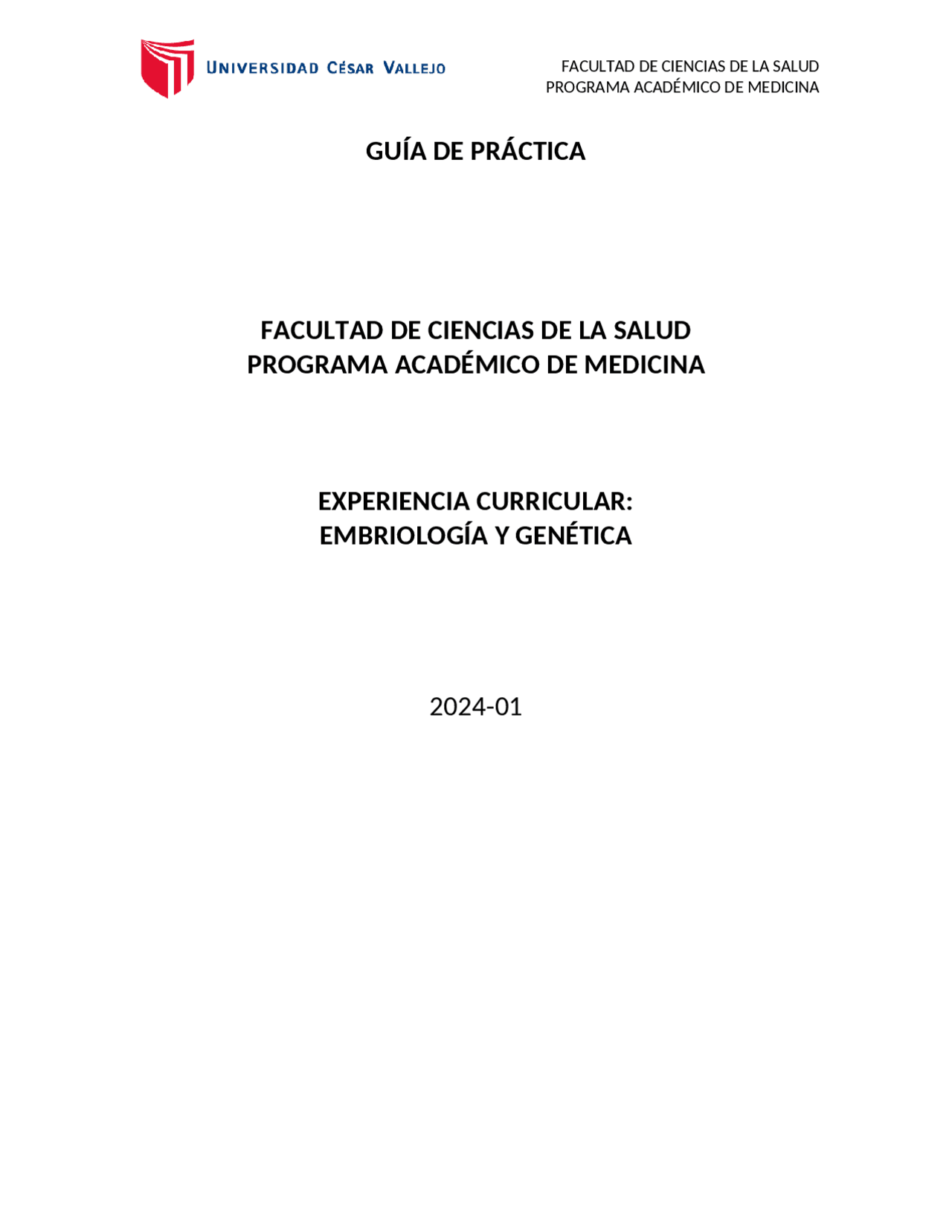 GUÍA DE PRÁCTICA FACULTAD DE CIENCIAS DE LA SALUD PROGRAMA ACADÉMICO DE MEDICINA EXP ...