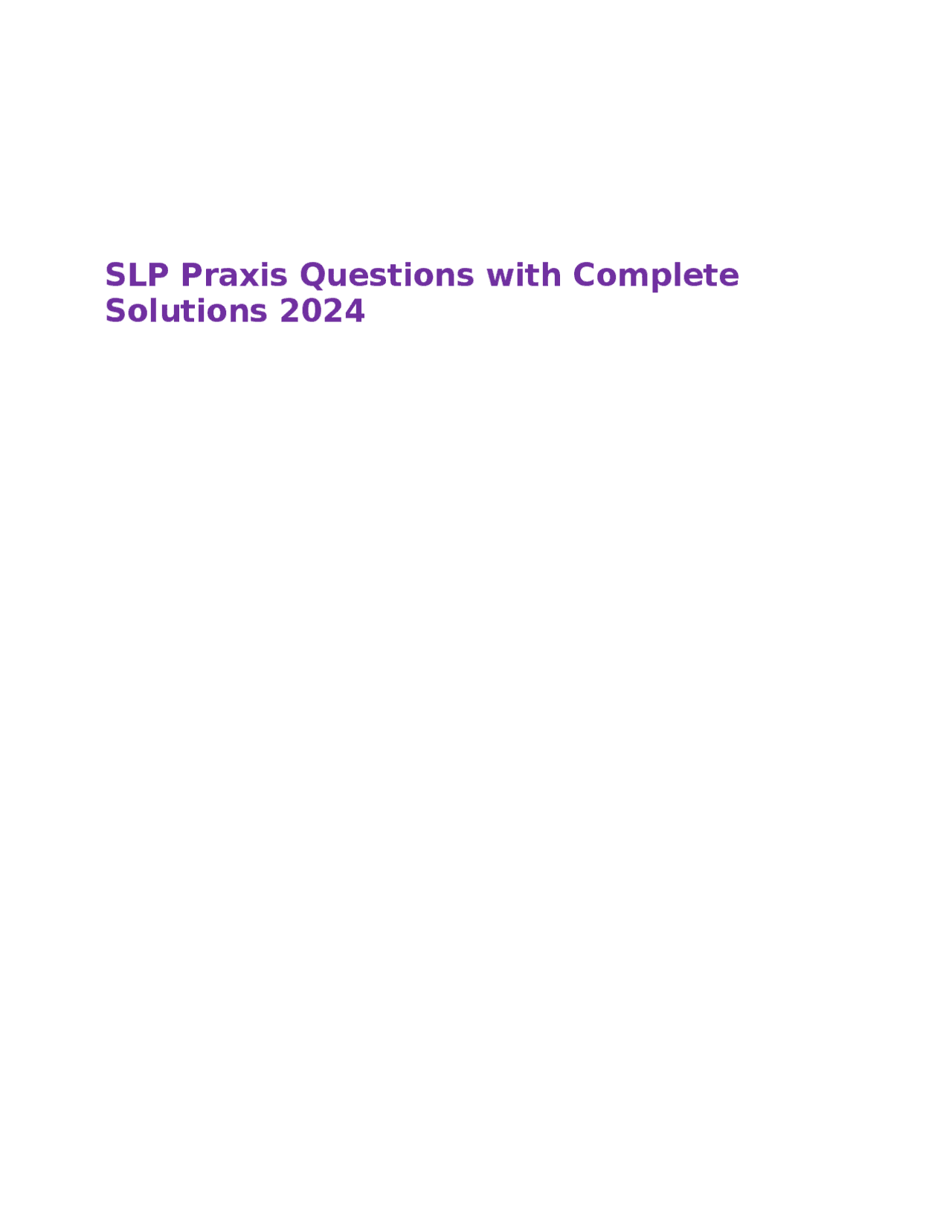 SLP Praxis Questions with Complete Solutions 2024 | Exams Nursing | Docsity