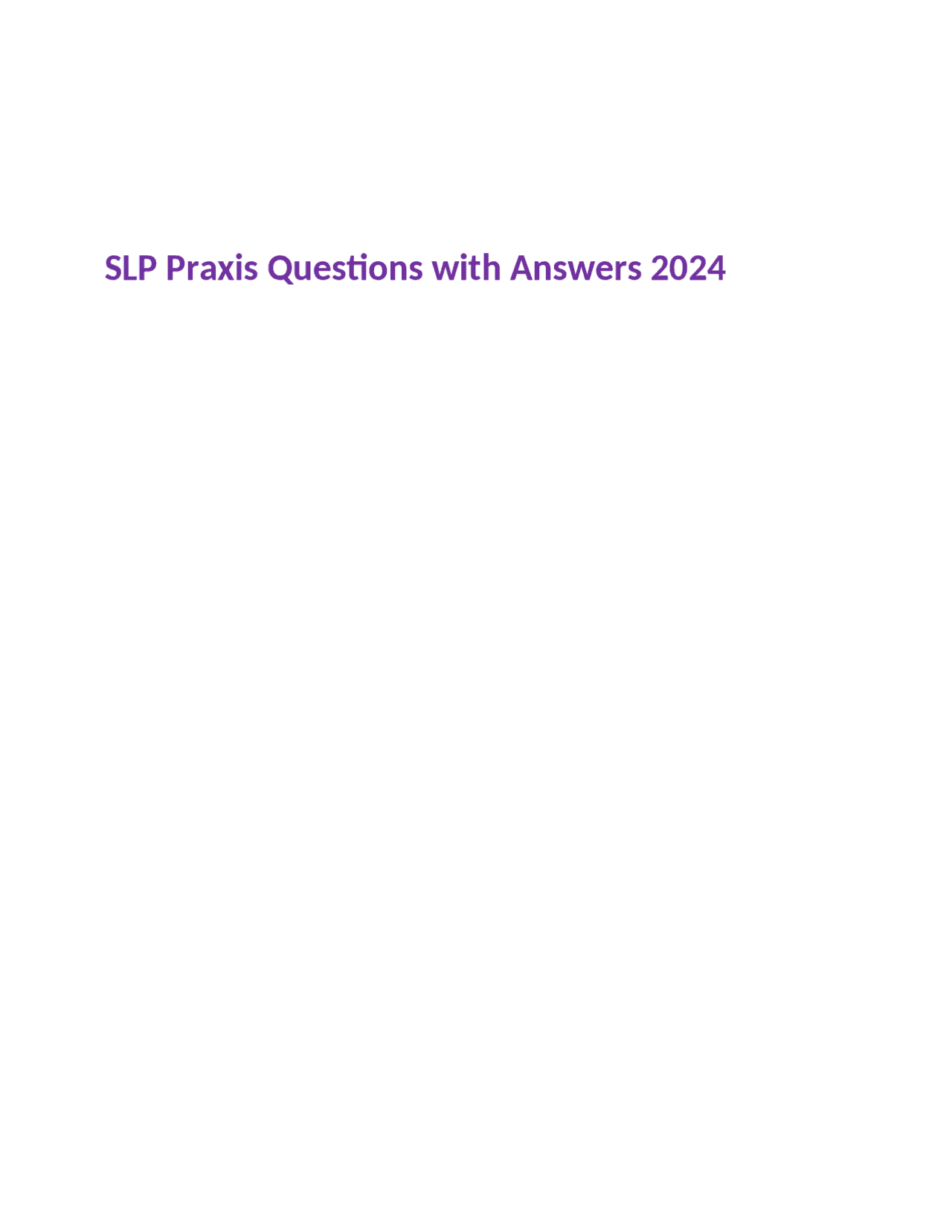 SLP Praxis Questions with Answers 2024 | Exams Nursing | Docsity
