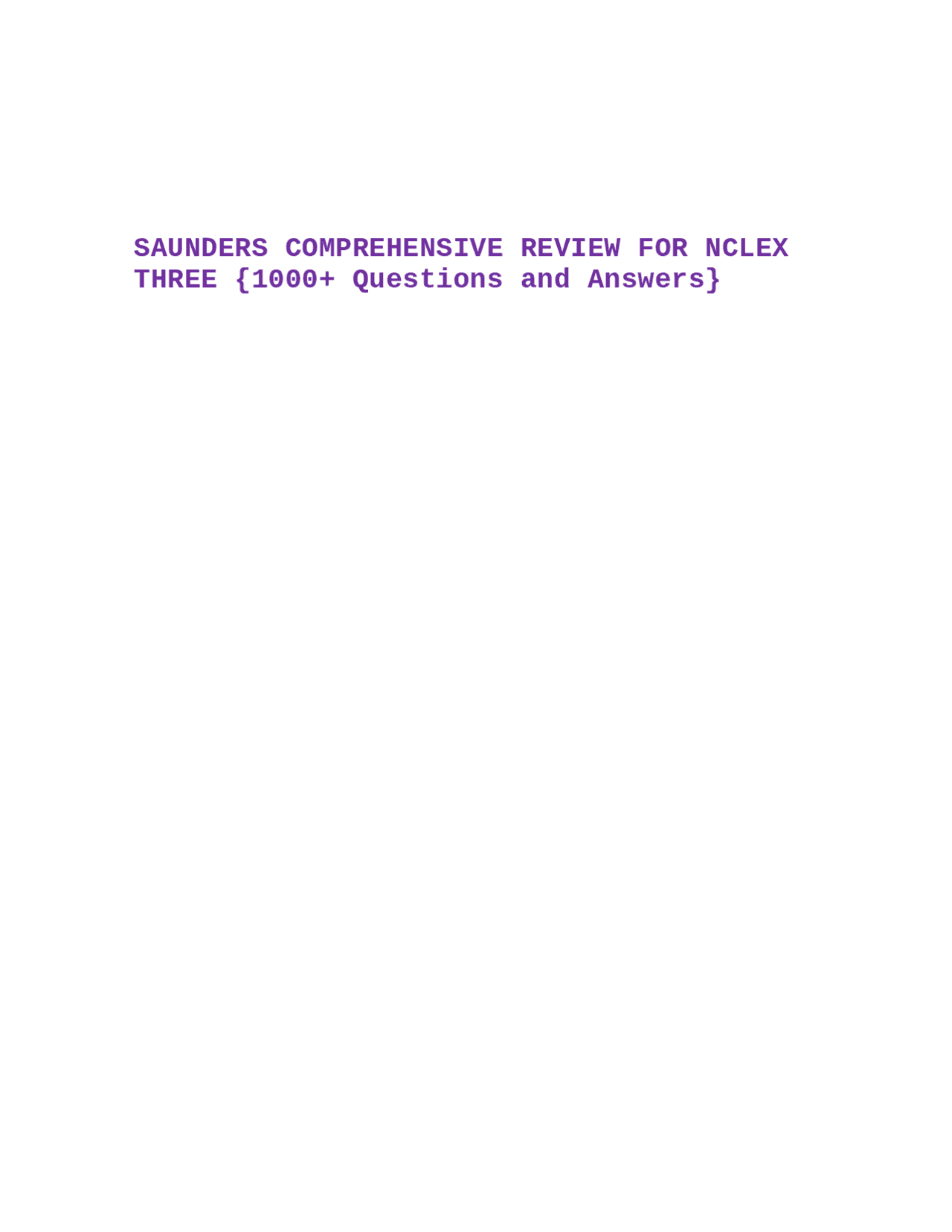 SAUNDERS COMPREHENSIVE REVIEW FOR NCLEX THREE {1000+ Questions and ...